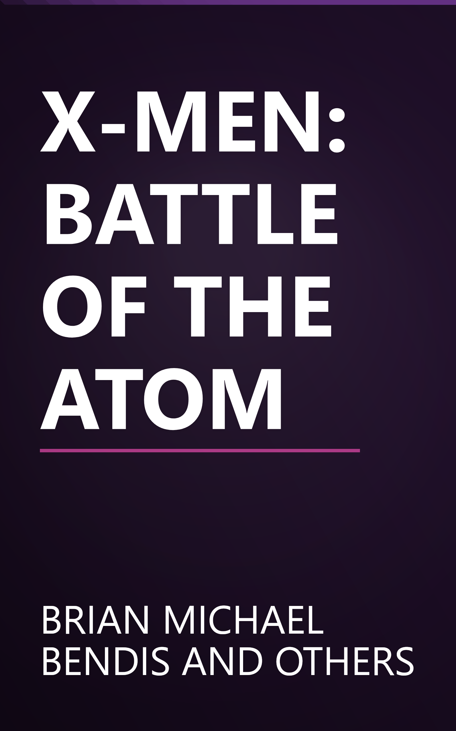 X-MEN: BATTLE OF THE ATOM book cover