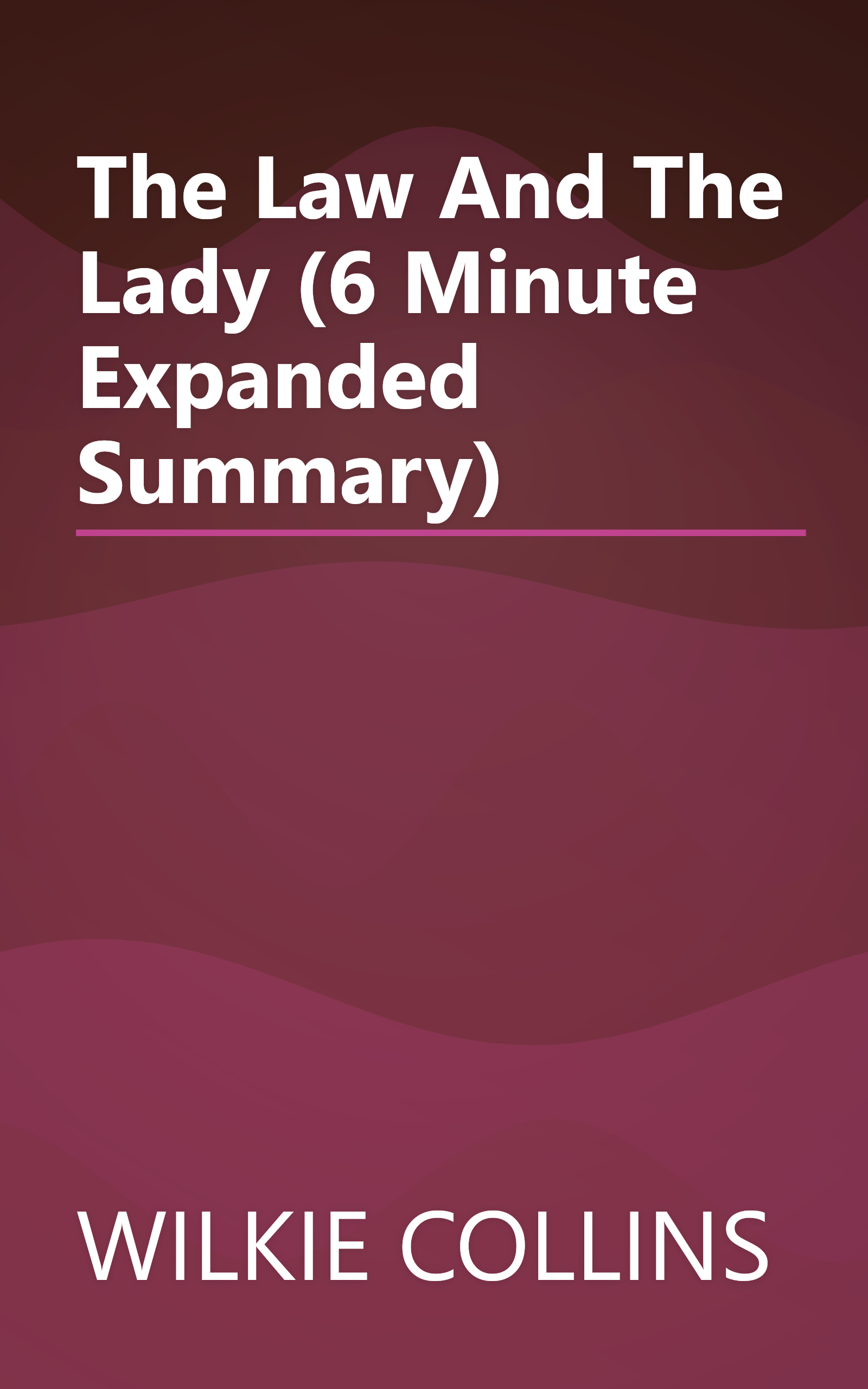 The Law And The Lady (6 Minute   Expanded Summary) book cover