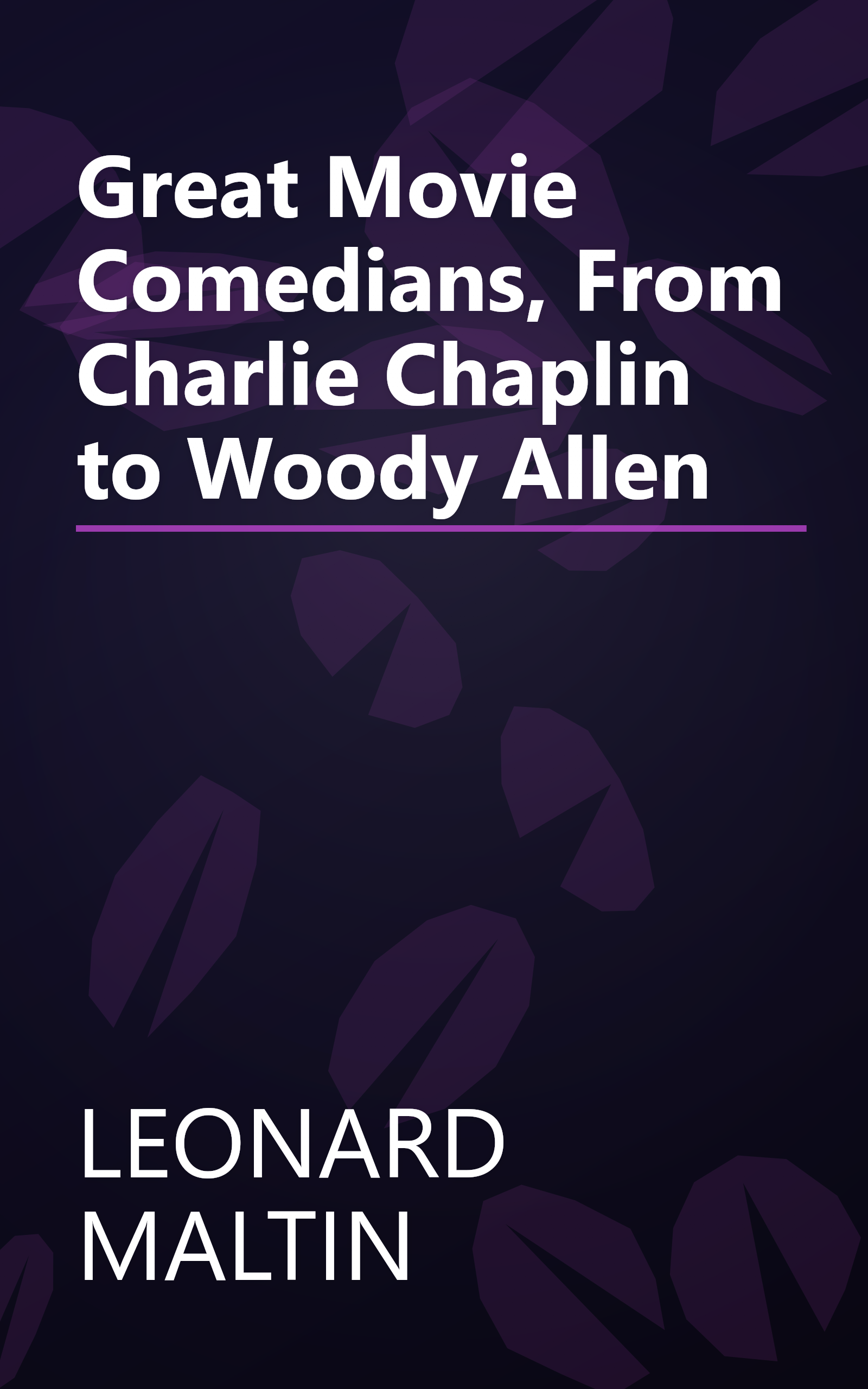 Great Movie Comedians, From Charlie Chaplin to Woody Allen book cover