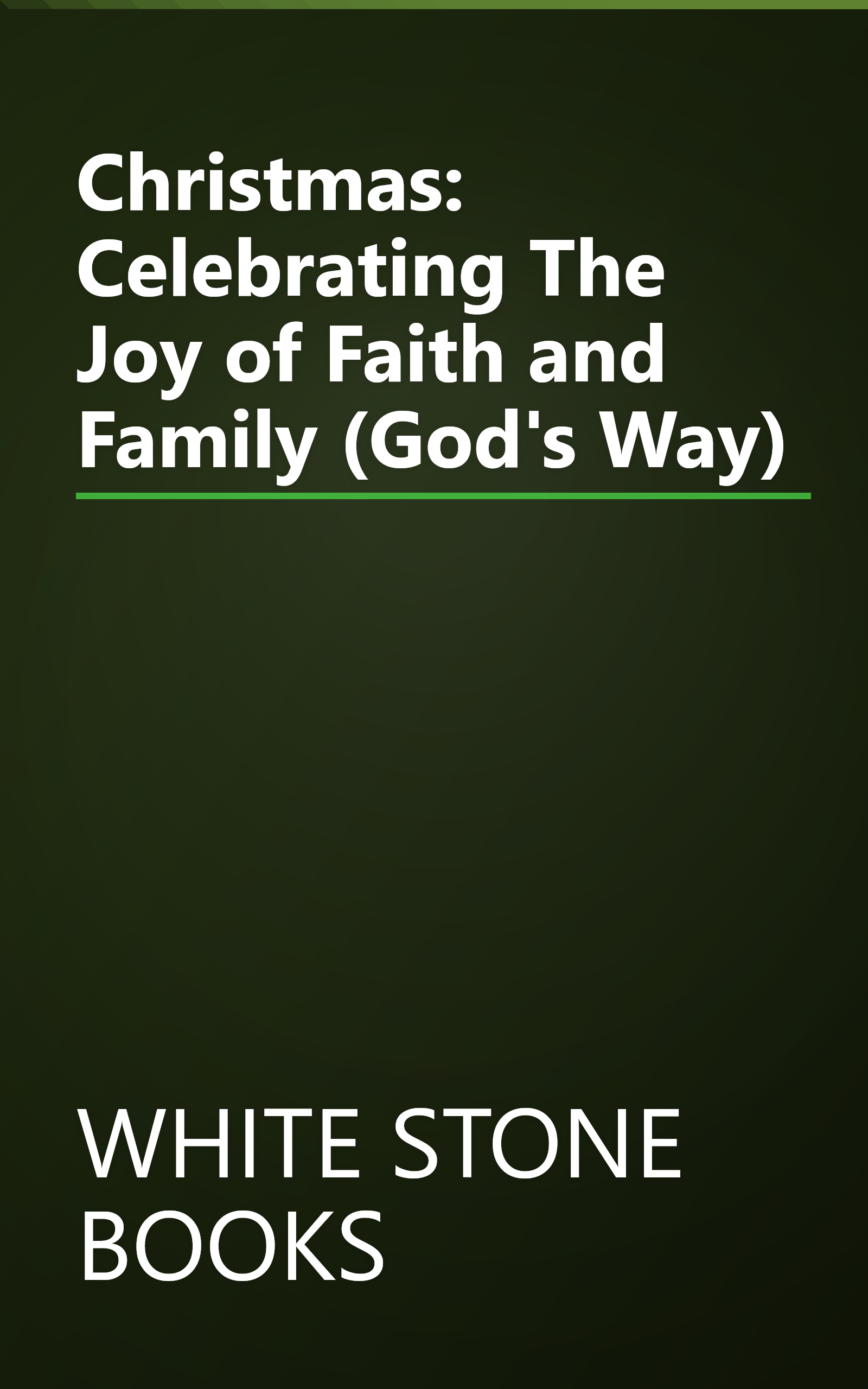 Christmas: Celebrating The Joy of Faith and Family (God's Way) book cover