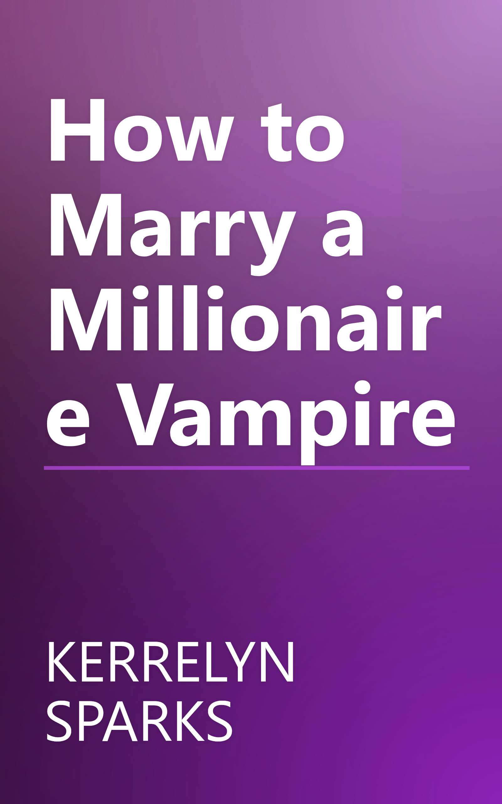 How to Marry a Millionaire Vampire book cover