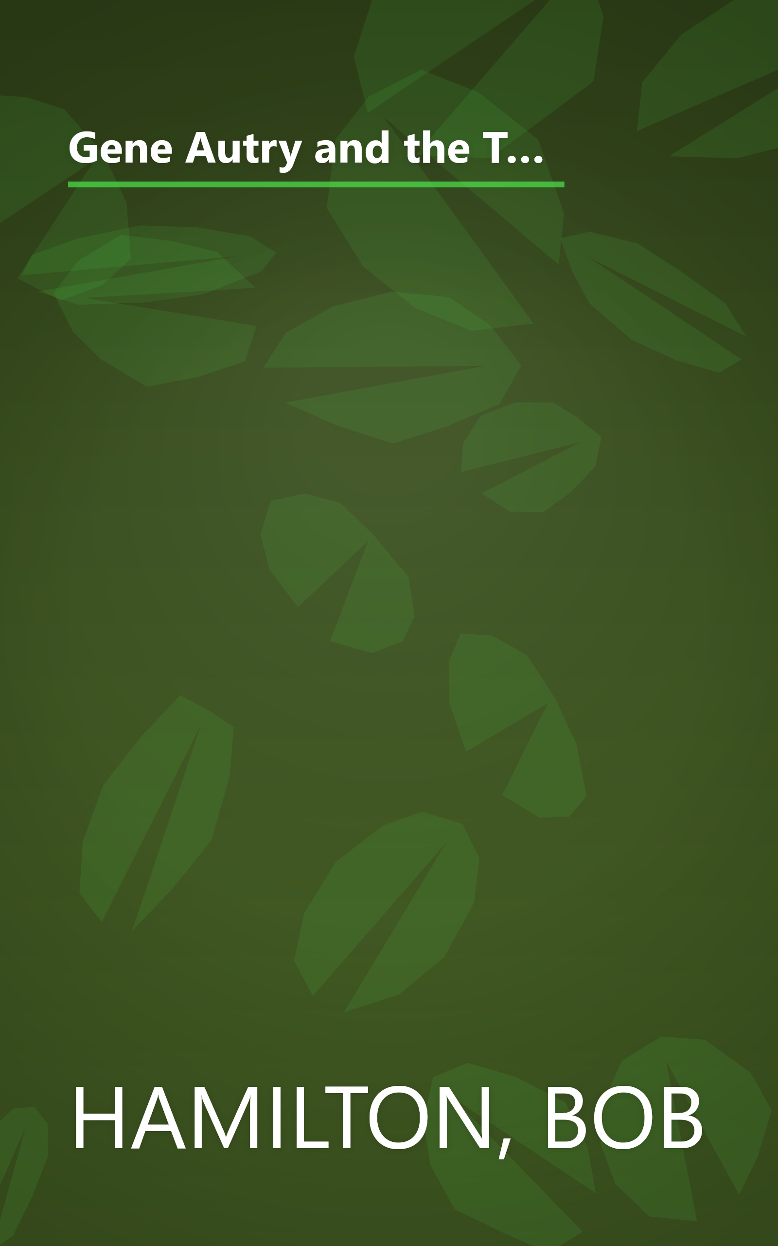 Gene Autry and the Thief river outlaws;: An original story featuring Gene Autry, famous motion picture star, as the hero, by Bob Hamilton. Illustrated by Dan Muller book cover