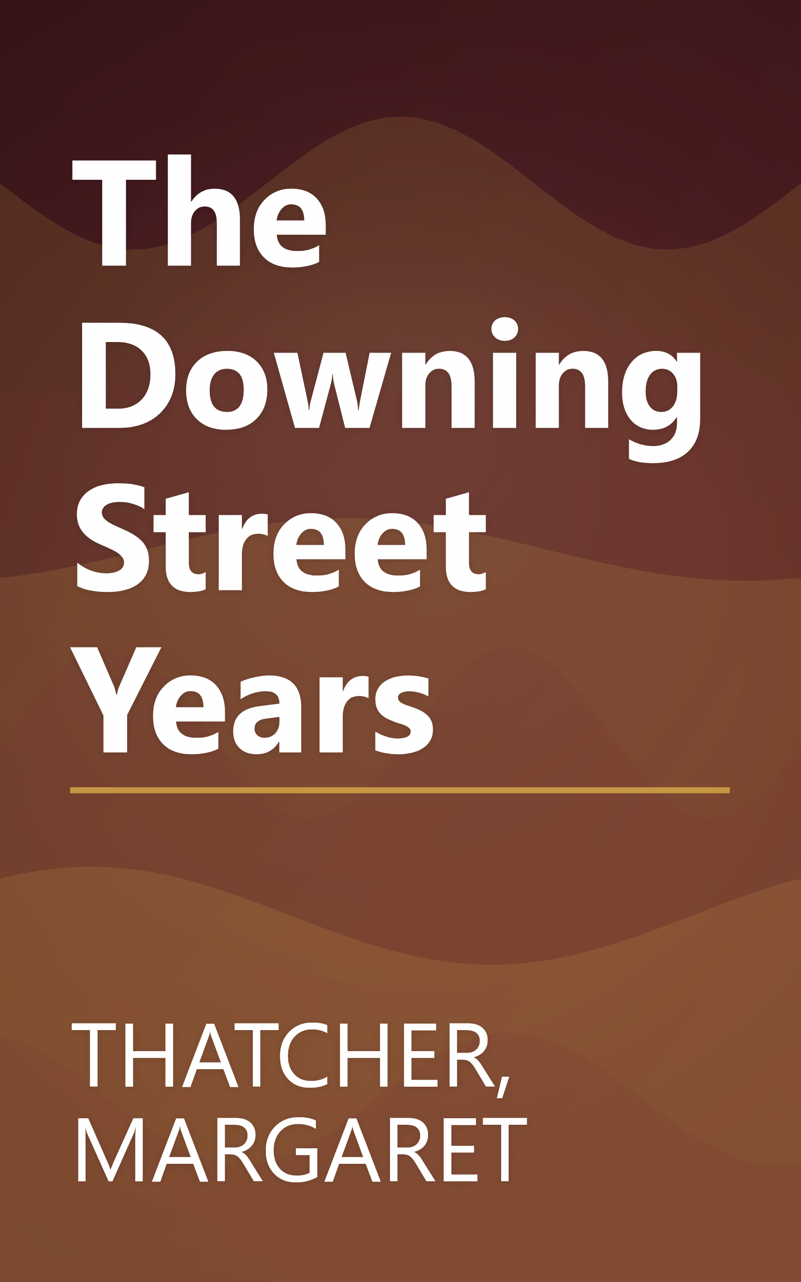 The Downing Street Years book cover