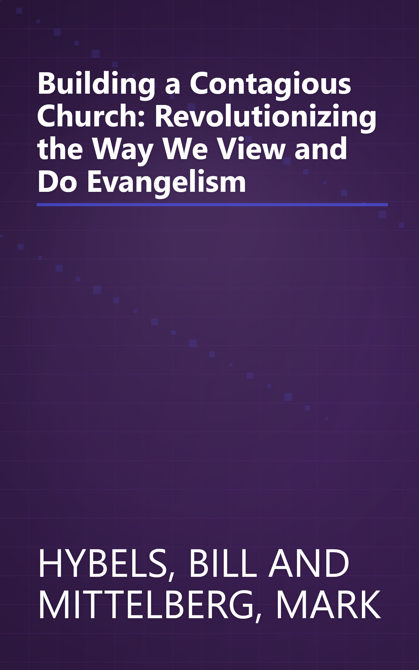 Building a Contagious Church: Revolutionizing the Way We View and Do Evangelism book cover