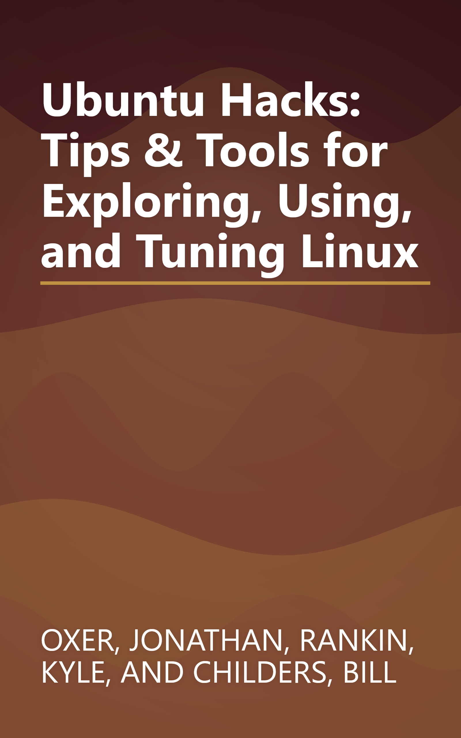 Ubuntu Hacks: Tips & Tools for Exploring, Using, and Tuning Linux book cover