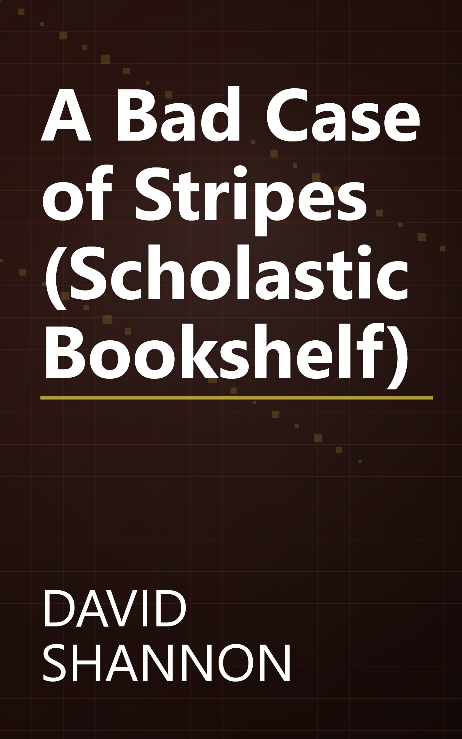 A Bad Case of Stripes (Scholastic Bookshelf) book cover