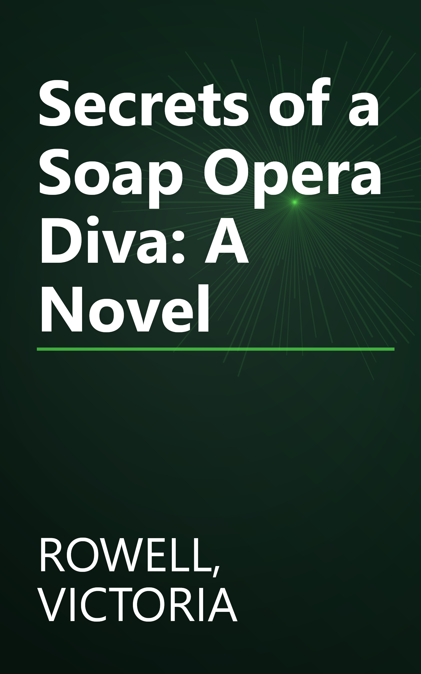 Secrets of a Soap Opera Diva: A Novel book cover