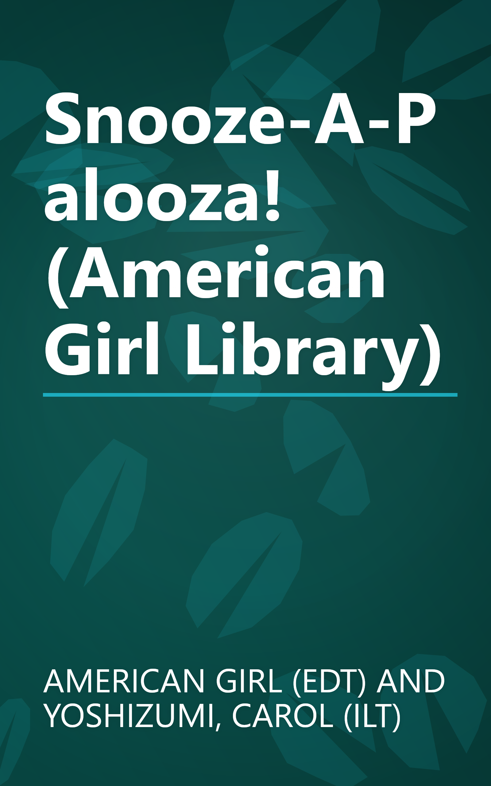 Snooze-A-Palooza! (American Girl Library) book cover