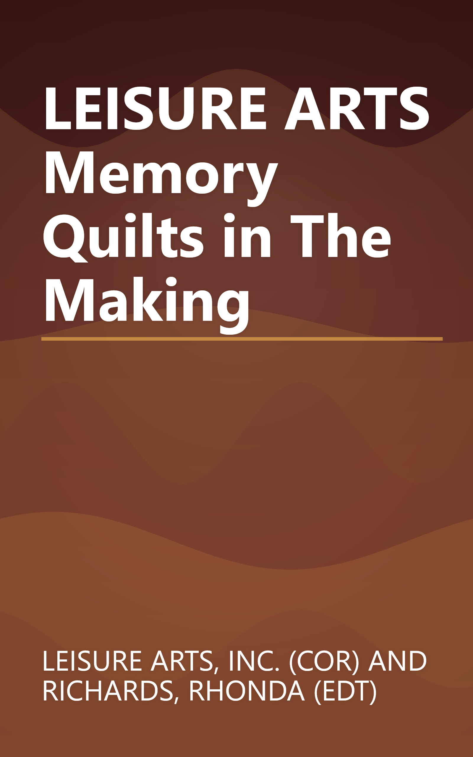 LEISURE ARTS Memory Quilts in The Making book cover