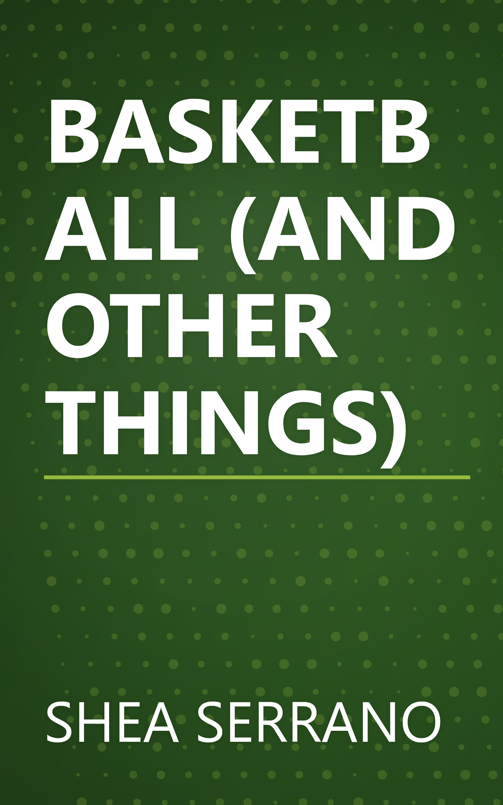 BASKETBALL (AND OTHER THINGS) book cover