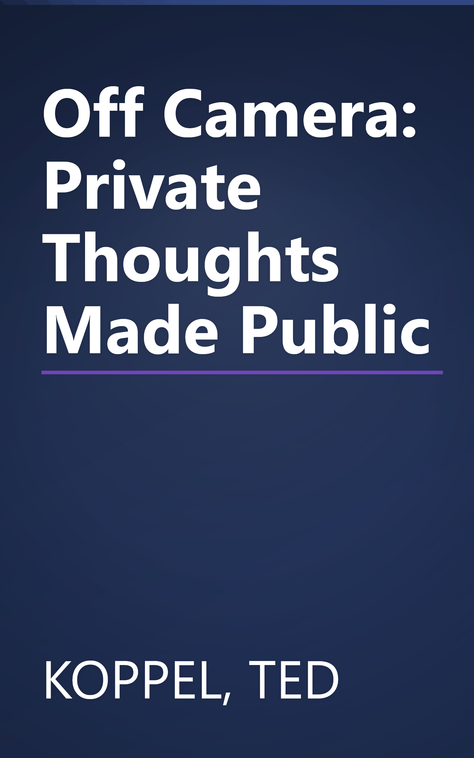 Off Camera: Private Thoughts Made Public book cover