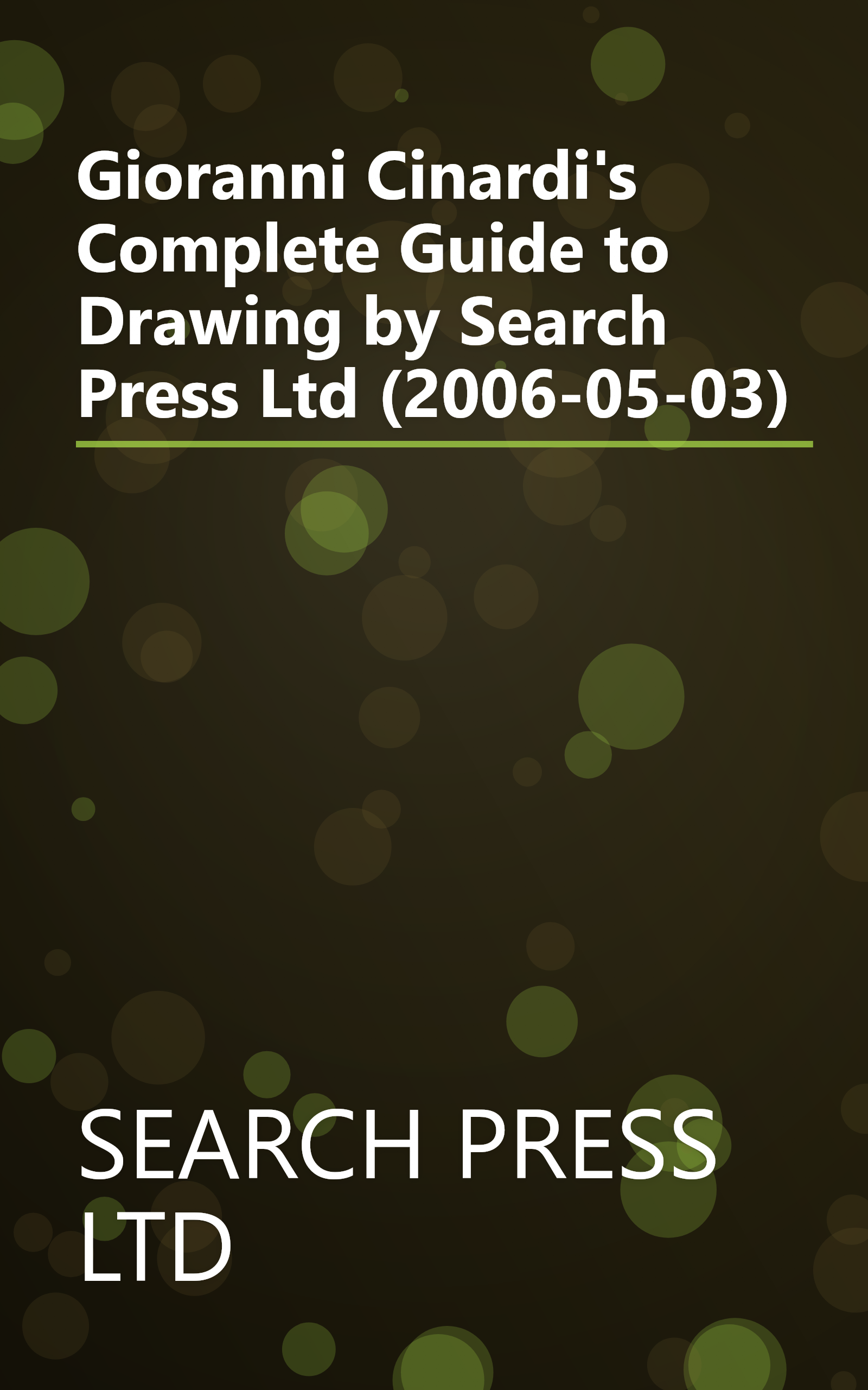 Gioranni Cinardi's Complete Guide to Drawing by Search Press Ltd (2006-05-03) book cover