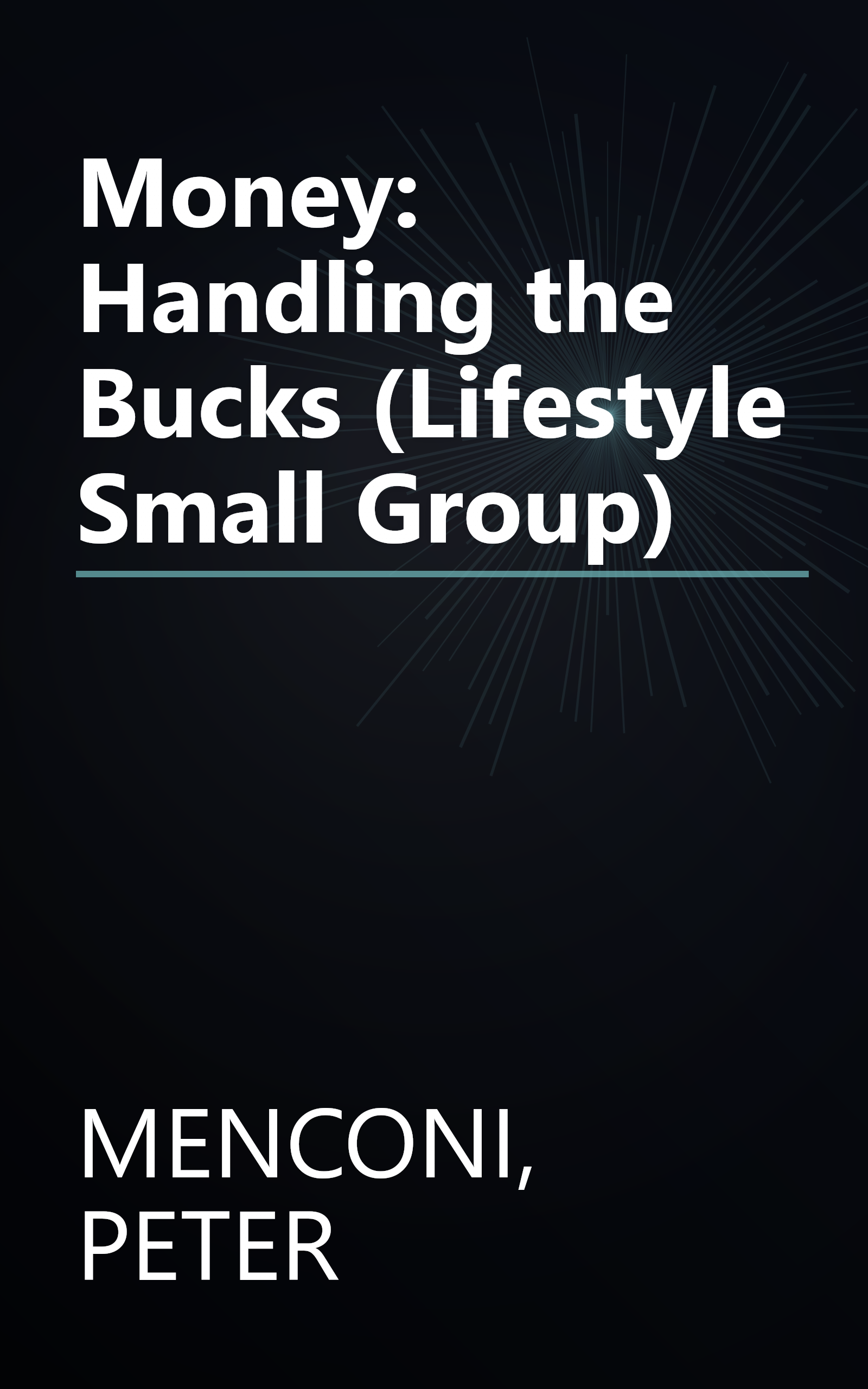 Money: Handling the Bucks (Lifestyle Small Group) book cover