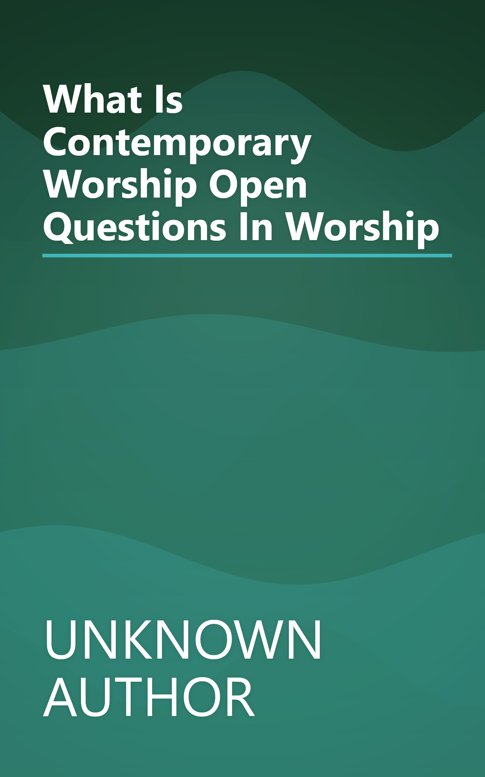 What Is Contemporary Worship Open Questions In Worship book cover