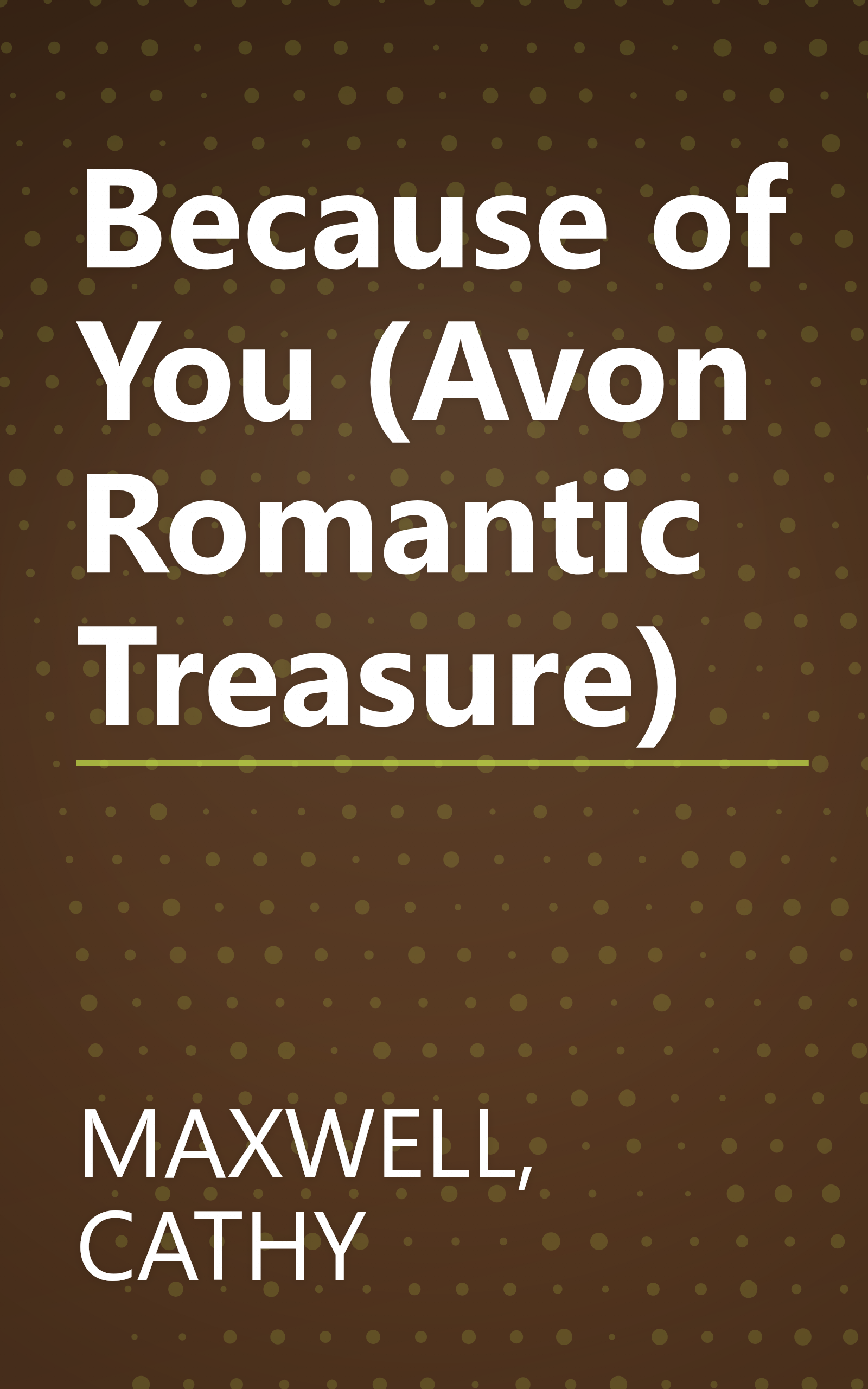 Because of You (Avon Romantic Treasure) book cover