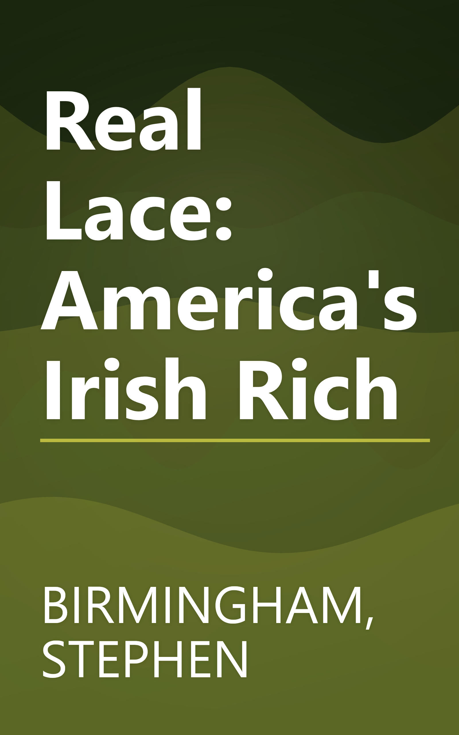 Real Lace: America's Irish Rich book cover