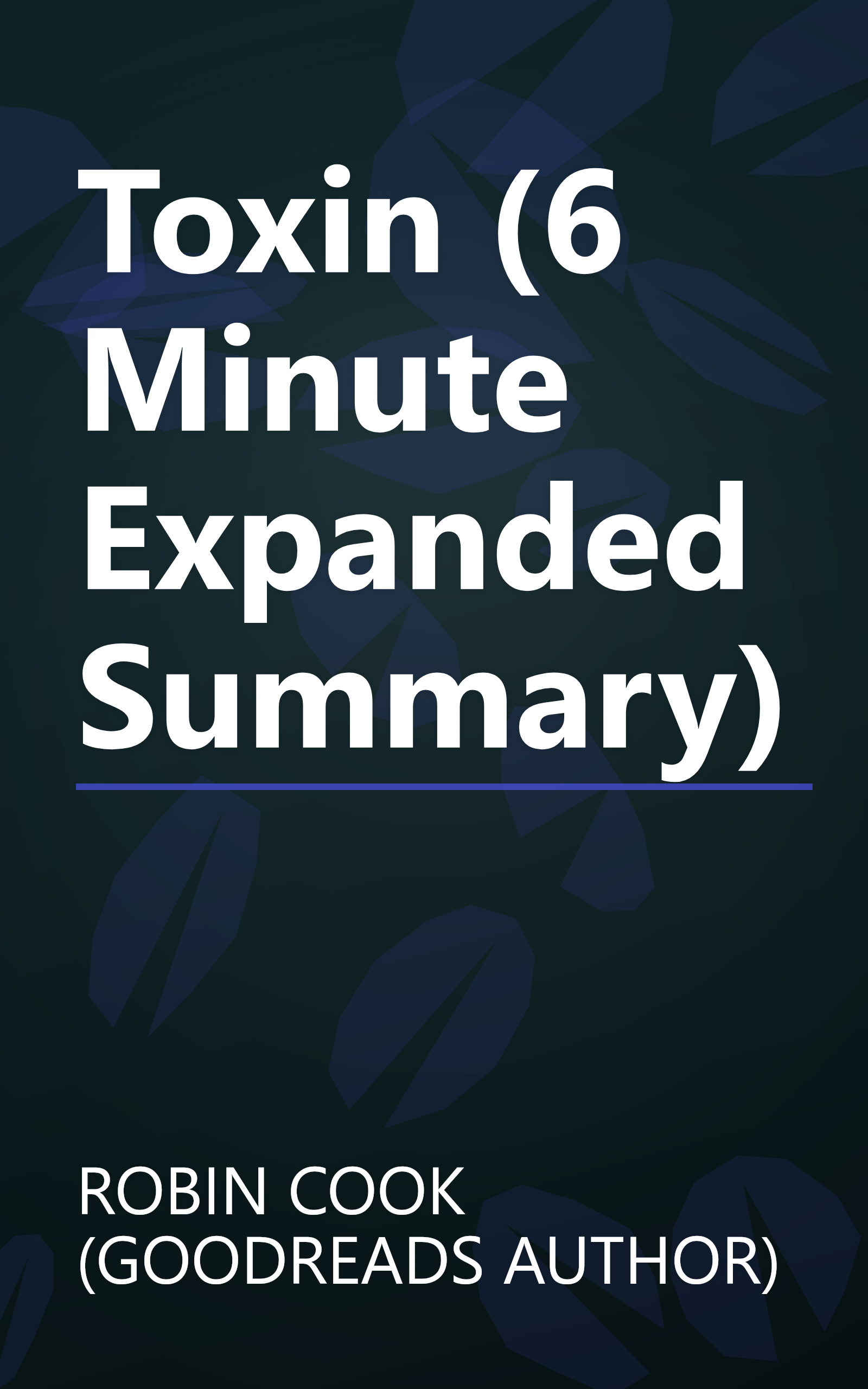 Toxin (6 Minute   Expanded Summary) book cover