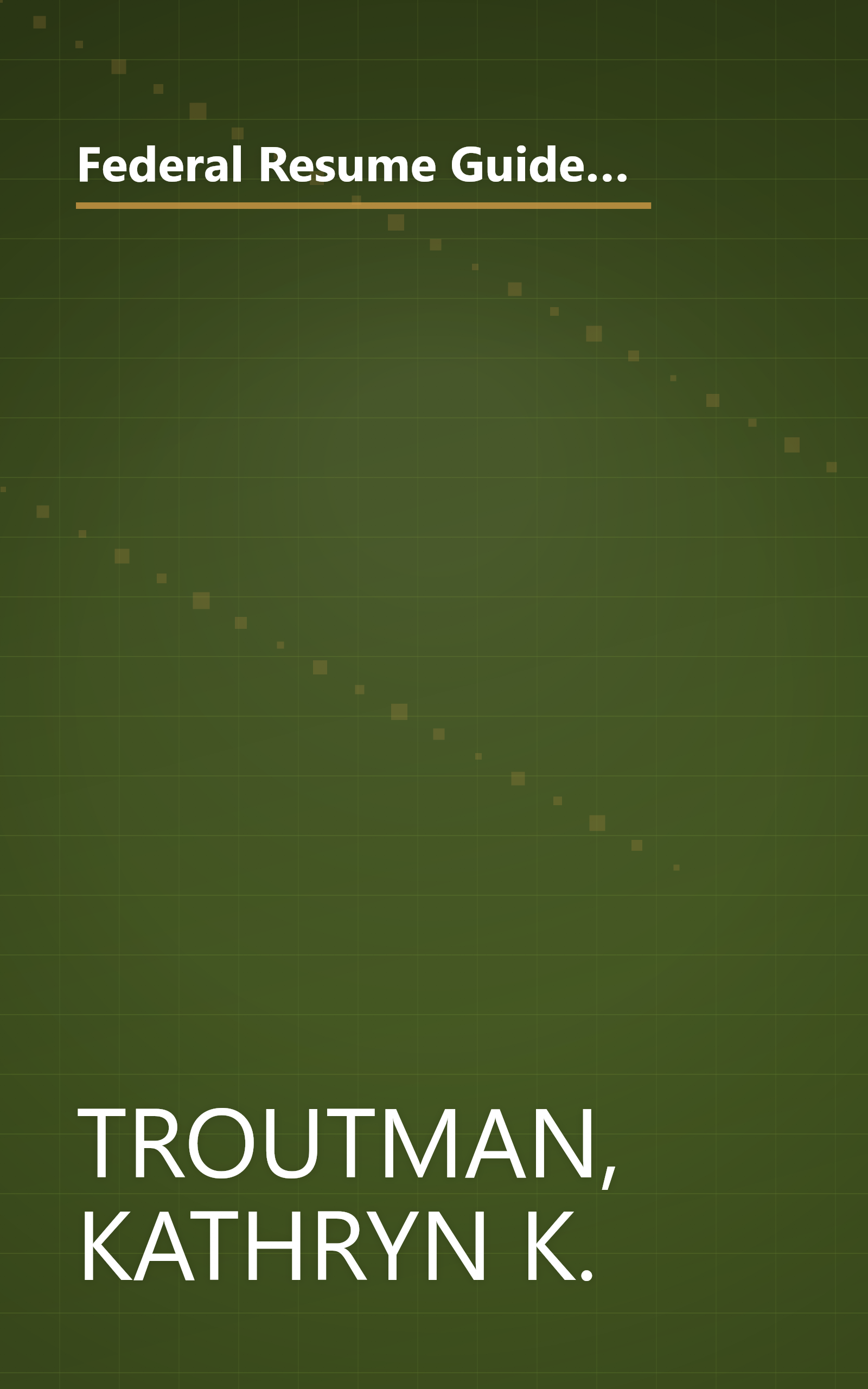 Federal Resume Guidebook: Write a Winning Federal Resume to Get in, Get Promoted, and Survive in a Government Career! 3rd Edition book cover