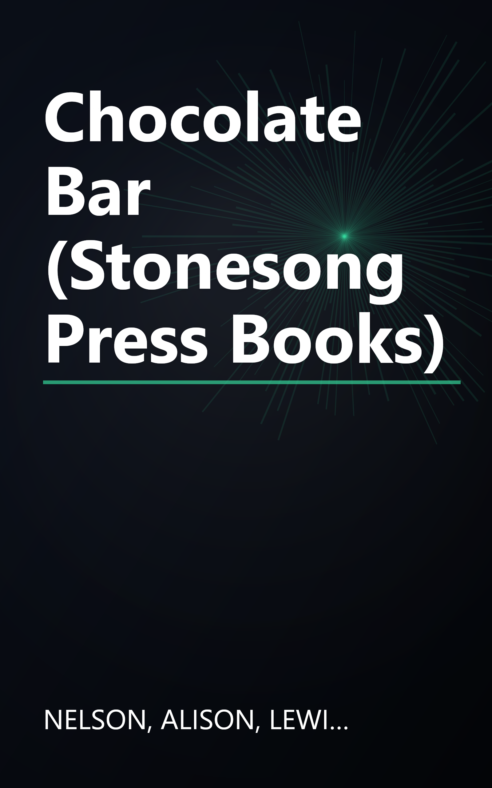 Chocolate Bar (Stonesong Press Books) book cover