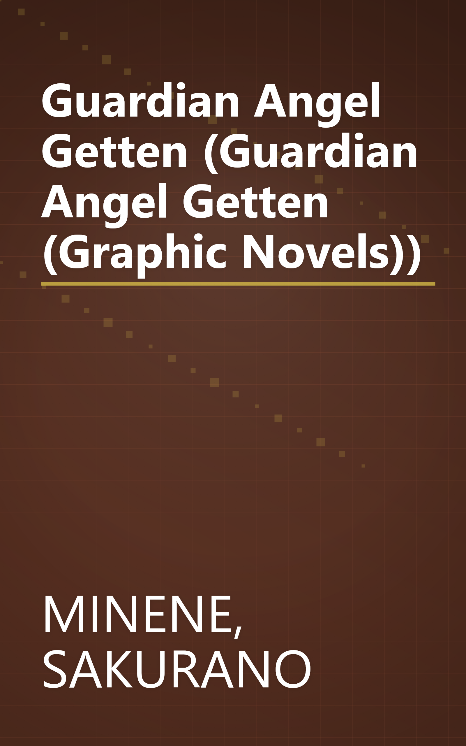 Guardian Angel Getten (Guardian Angel Getten (Graphic Novels)) book cover