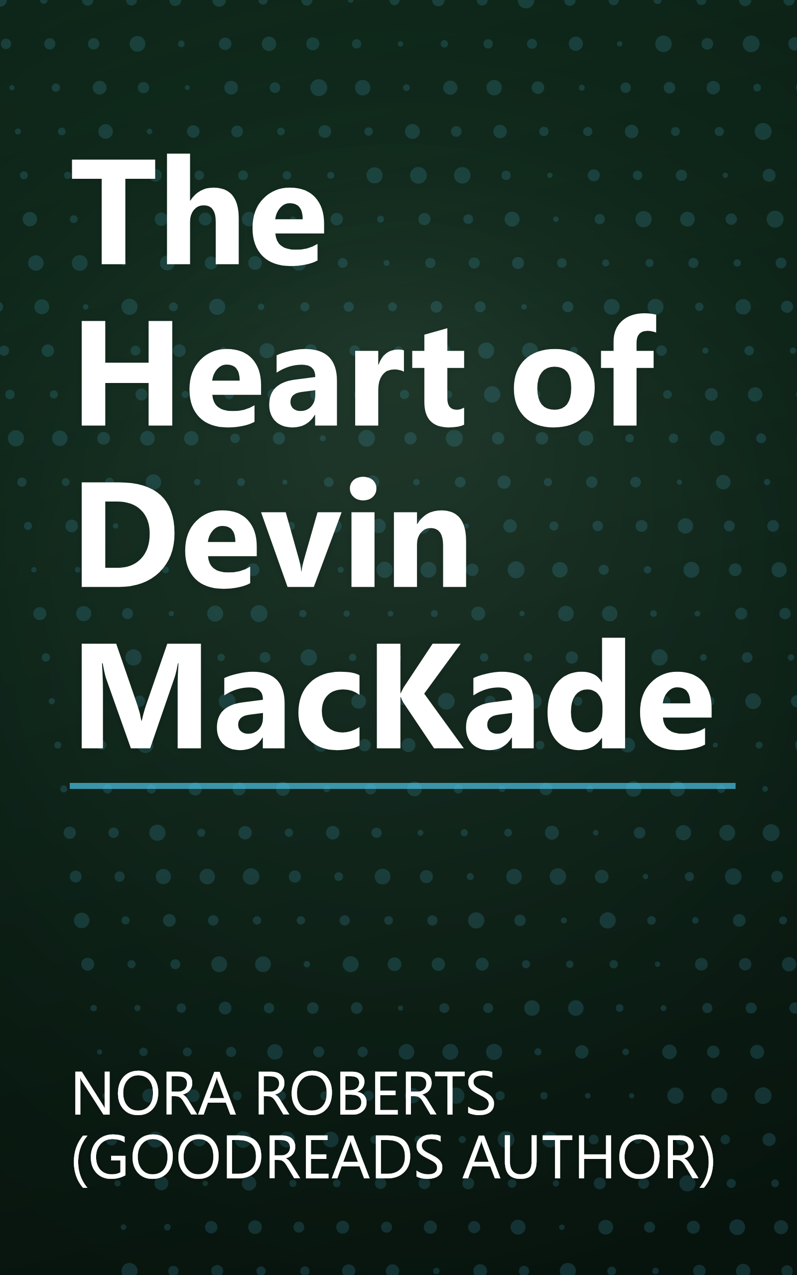 The Heart of Devin MacKade book cover