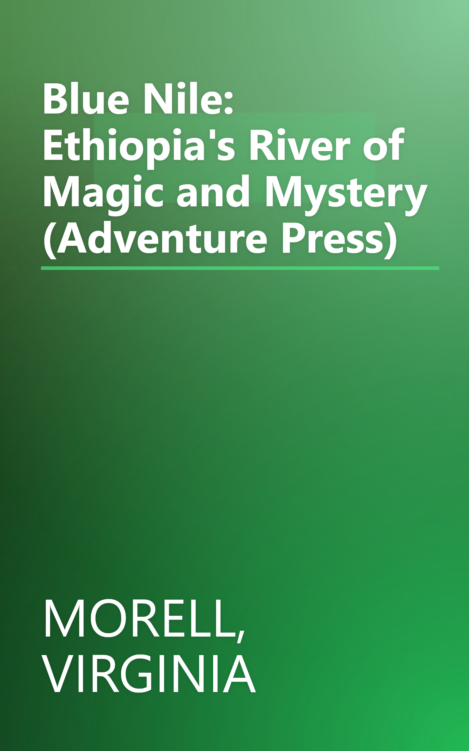 Blue Nile: Ethiopia's River of Magic and Mystery (Adventure Press) book cover