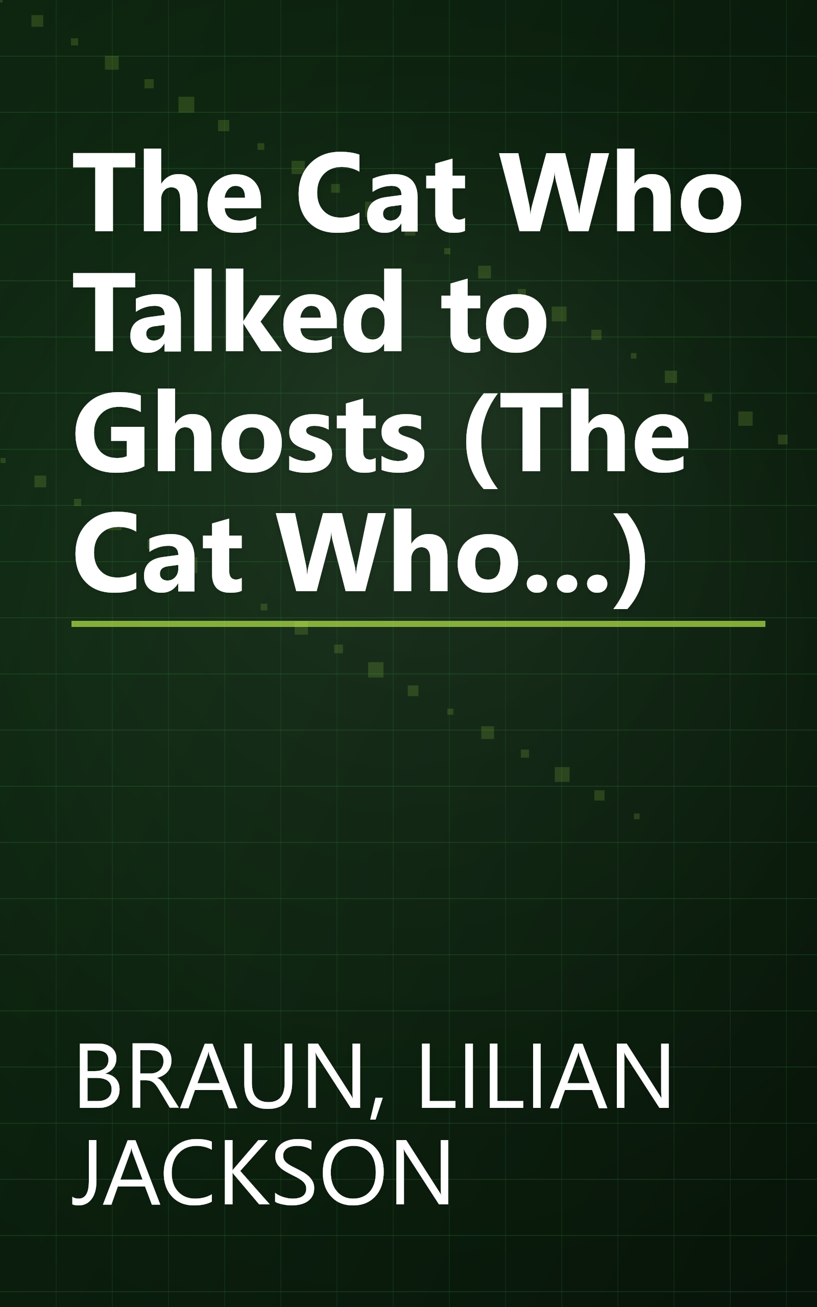 The Cat Who Talked to Ghosts (The Cat Who...) book cover