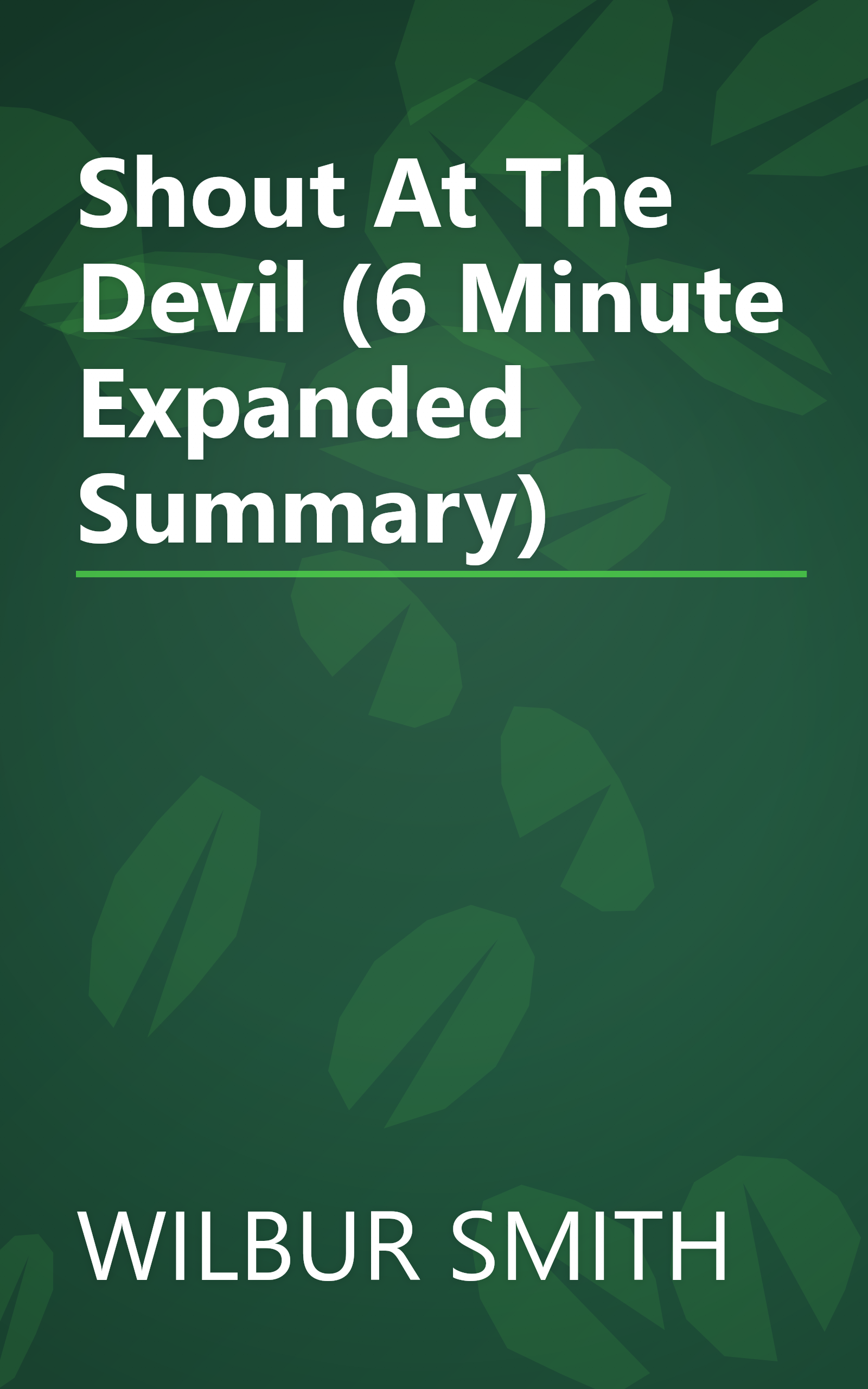 Shout At The Devil (6 Minute   Expanded Summary) book cover