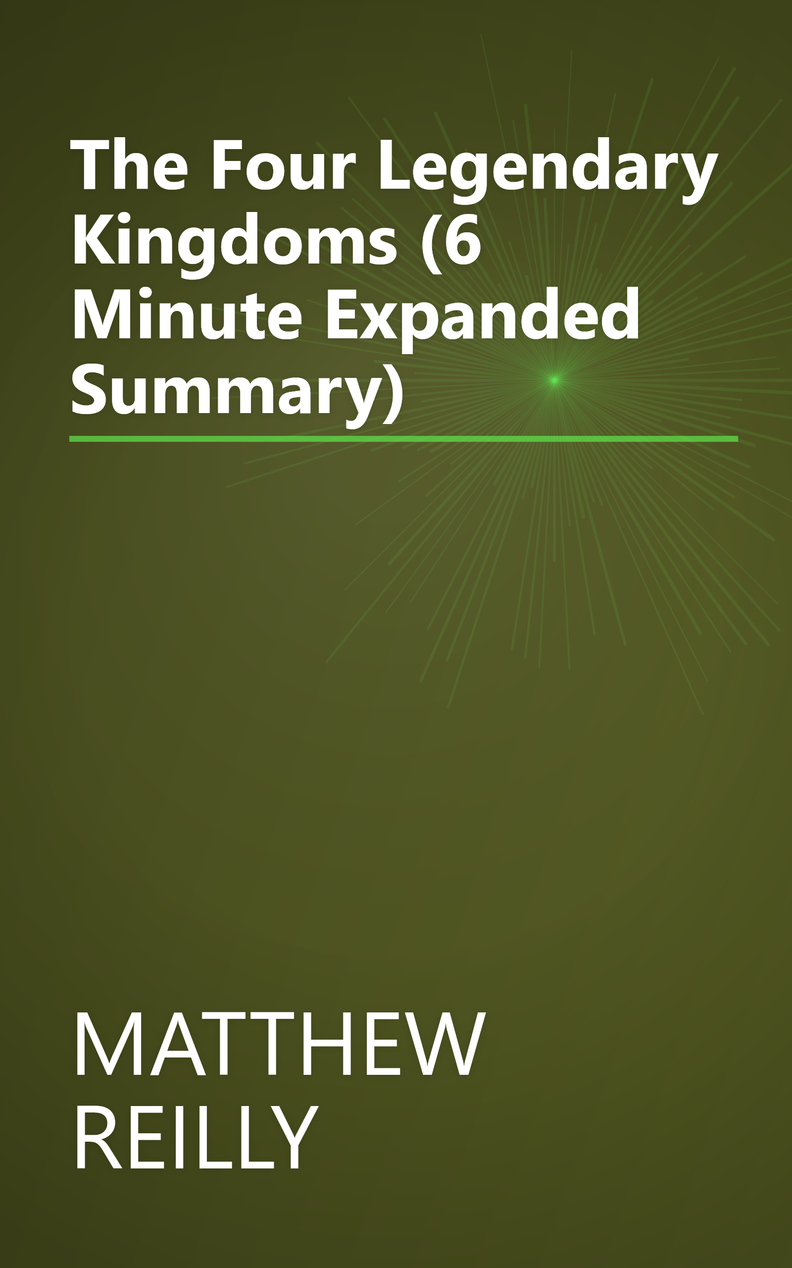 The Four Legendary Kingdoms (6 Minute   Expanded Summary) book cover