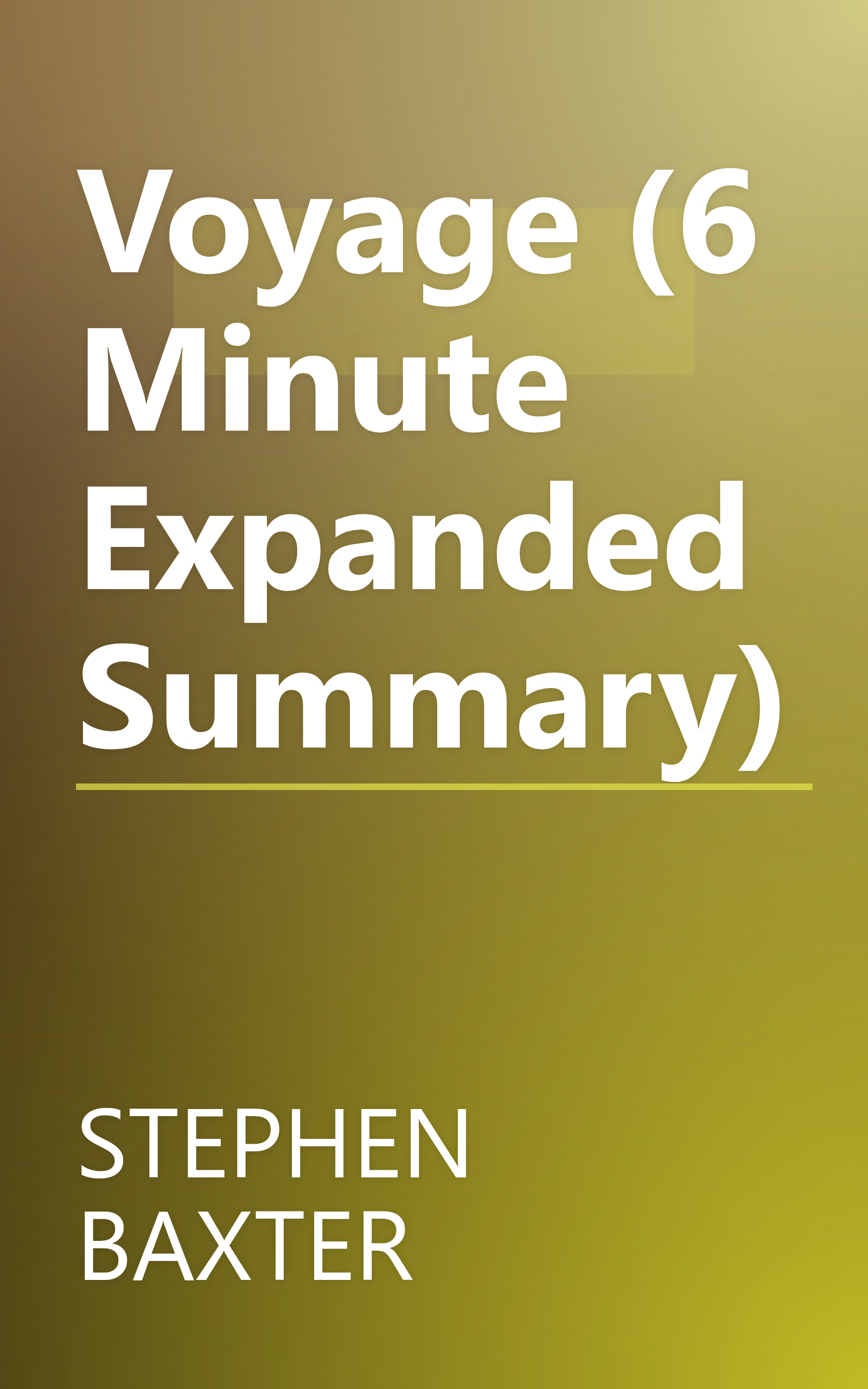 Voyage (6 Minute   Expanded Summary) book cover