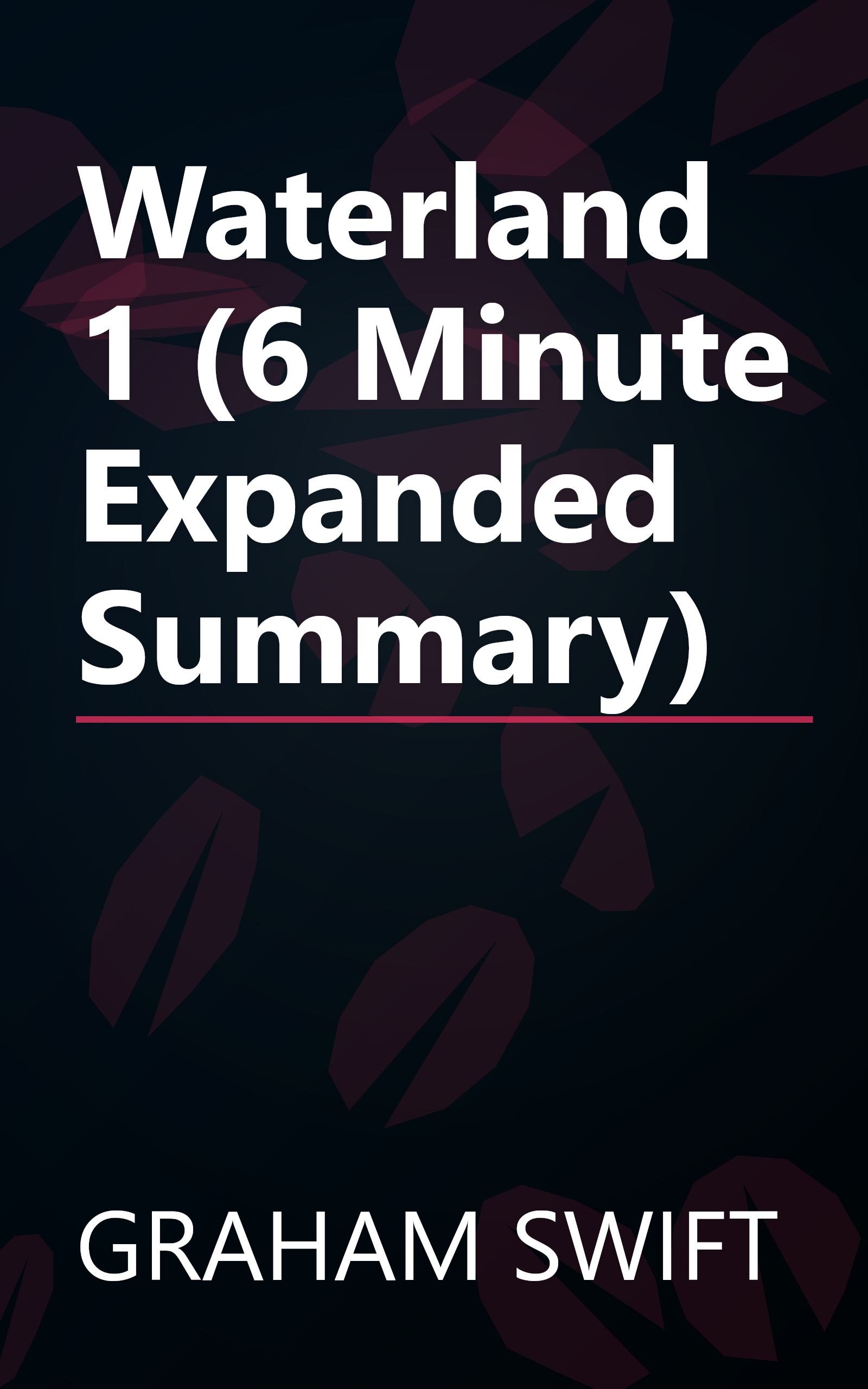 Waterland 1 (6 Minute   Expanded Summary) book cover