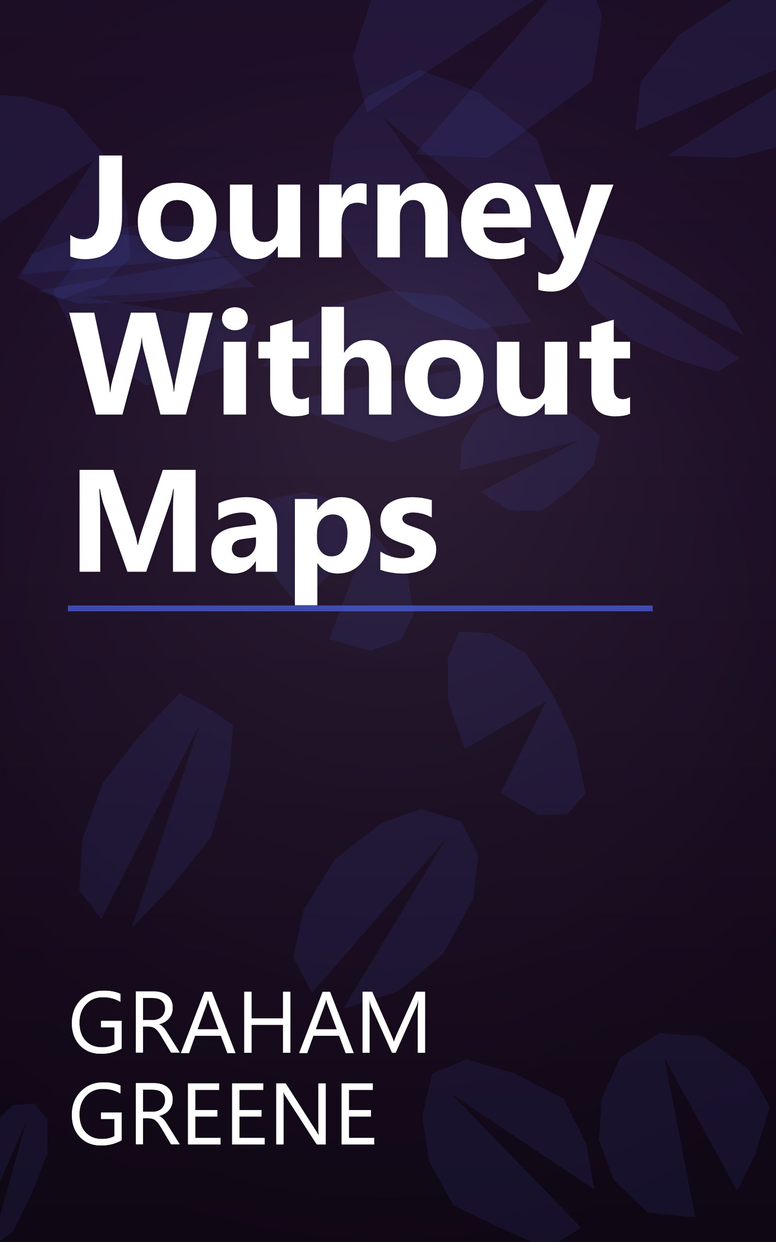 Journey Without Maps book cover