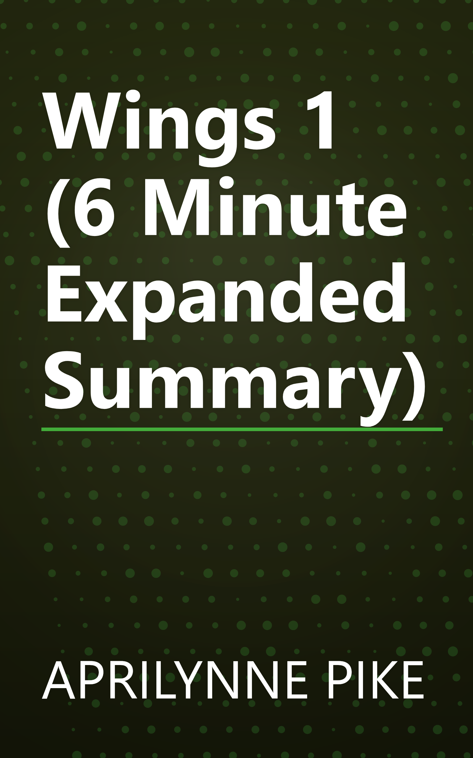 Wings 1 (6 Minute   Expanded Summary) book cover