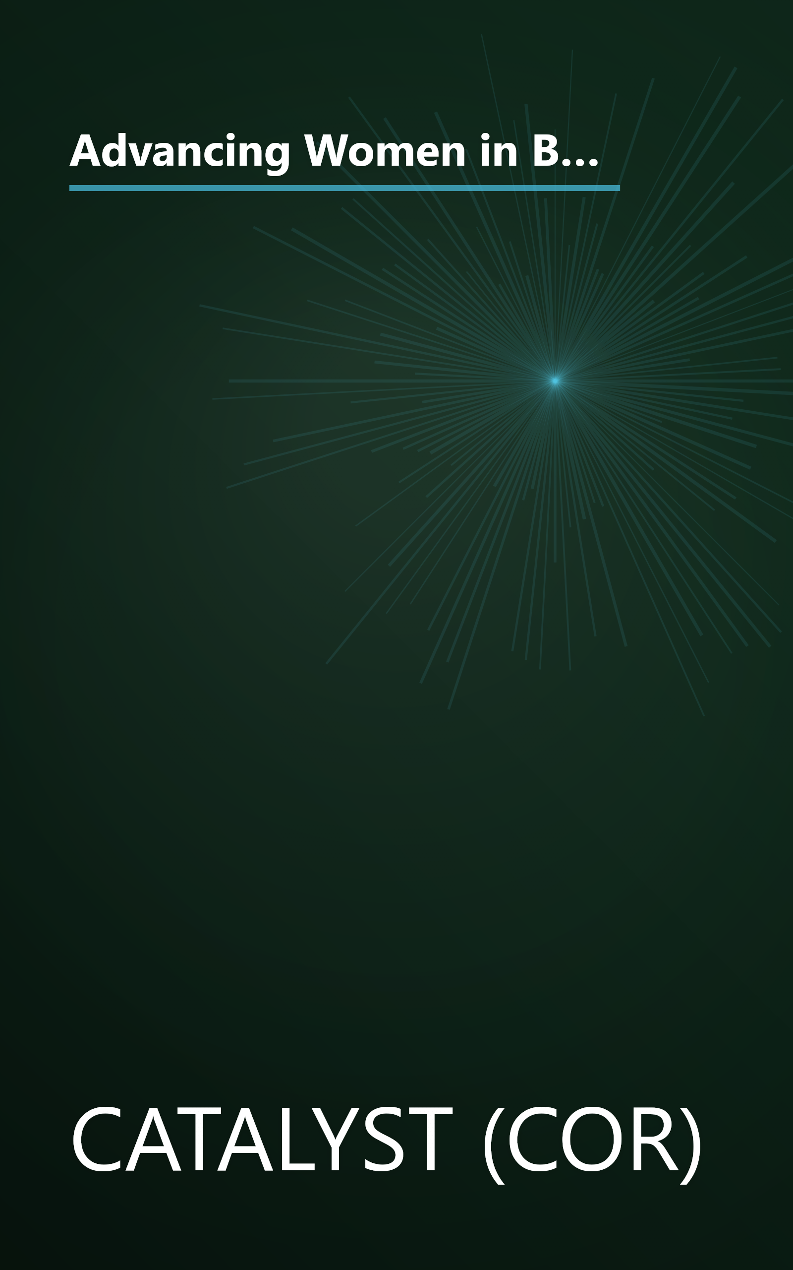 Advancing Women in Business--The Catalyst Guide: Best Practices from the Corporate Leaders (Jossey Bass Business & Management Series) book cover