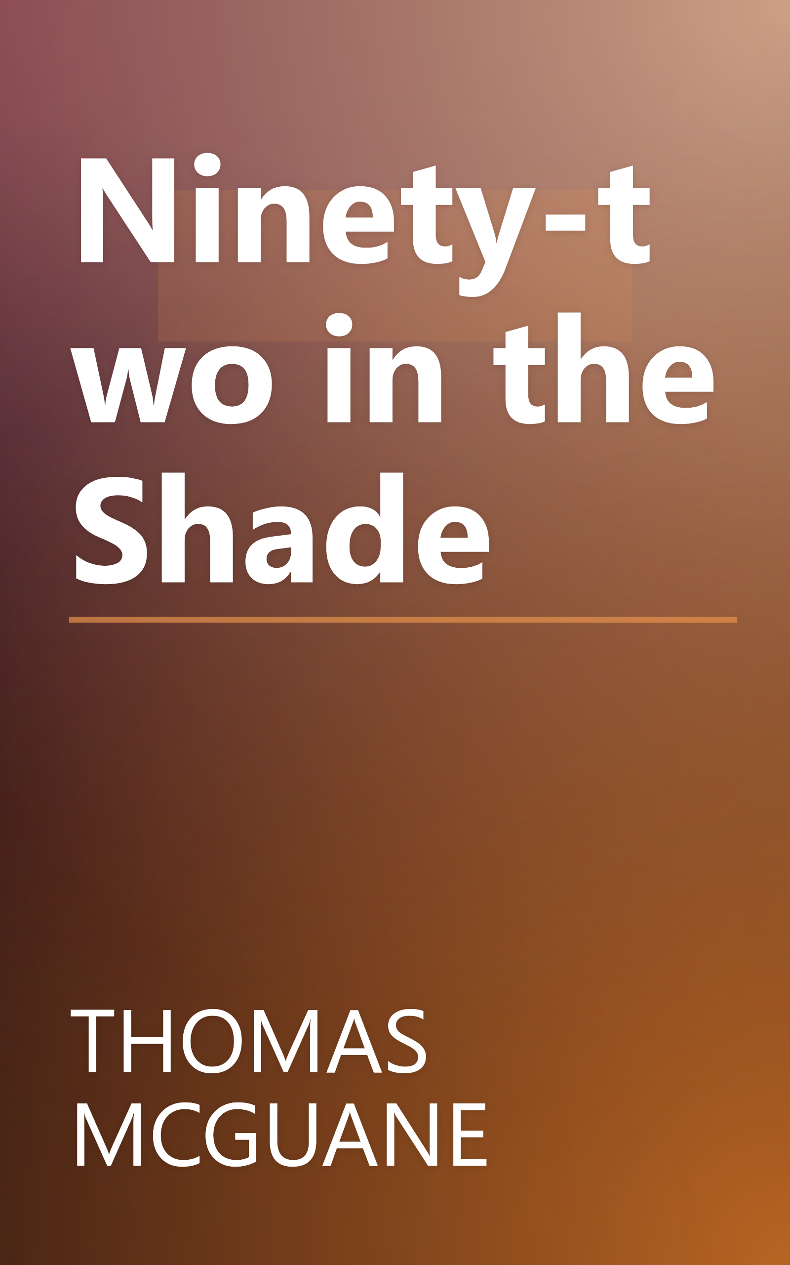 Ninety-two in the Shade book cover