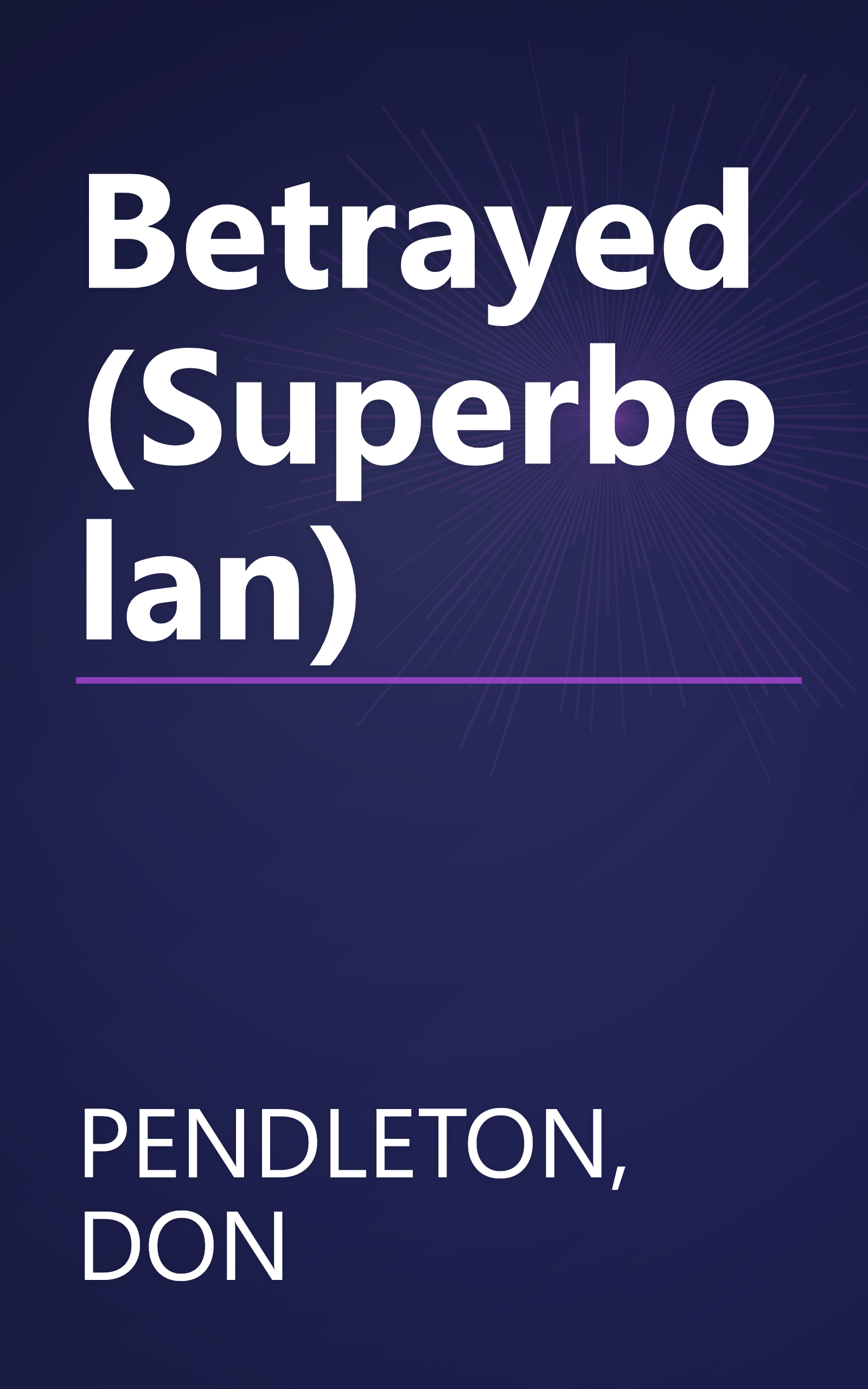 Betrayed (Superbolan) book cover
