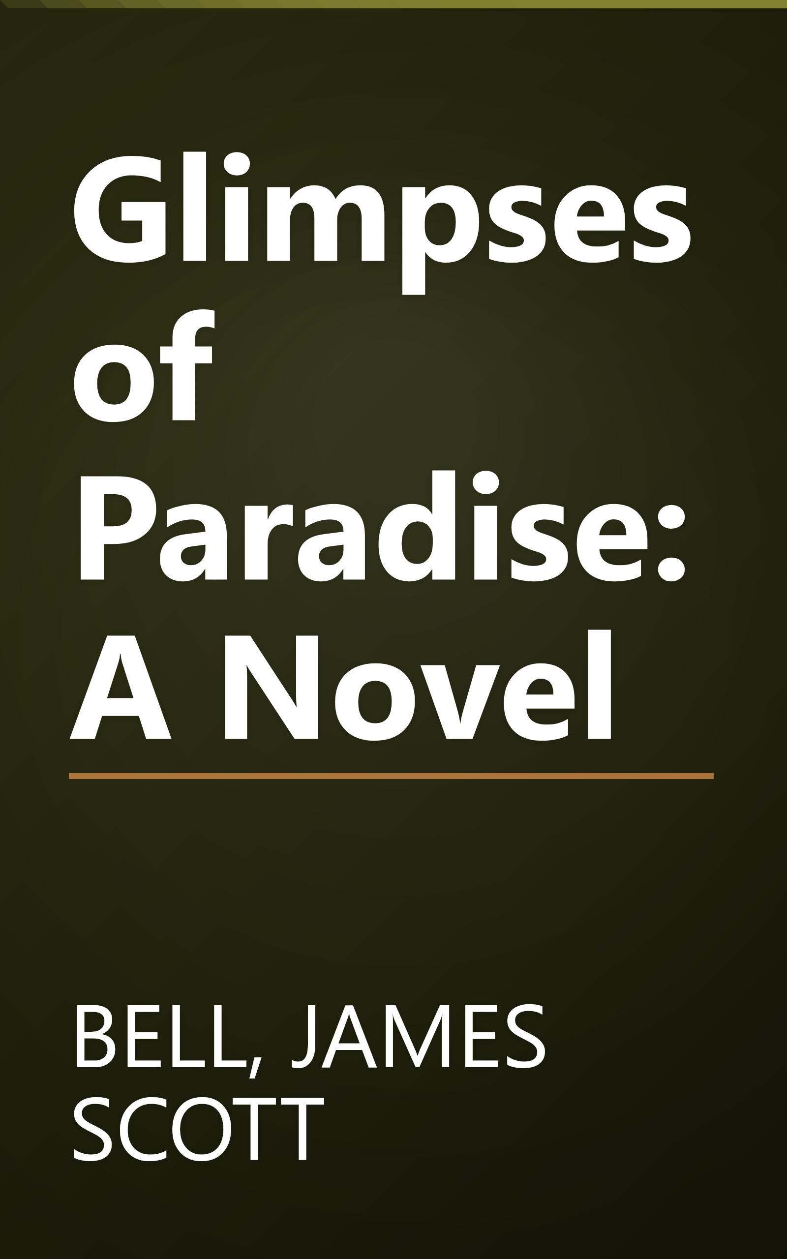 Glimpses of Paradise: A Novel book cover