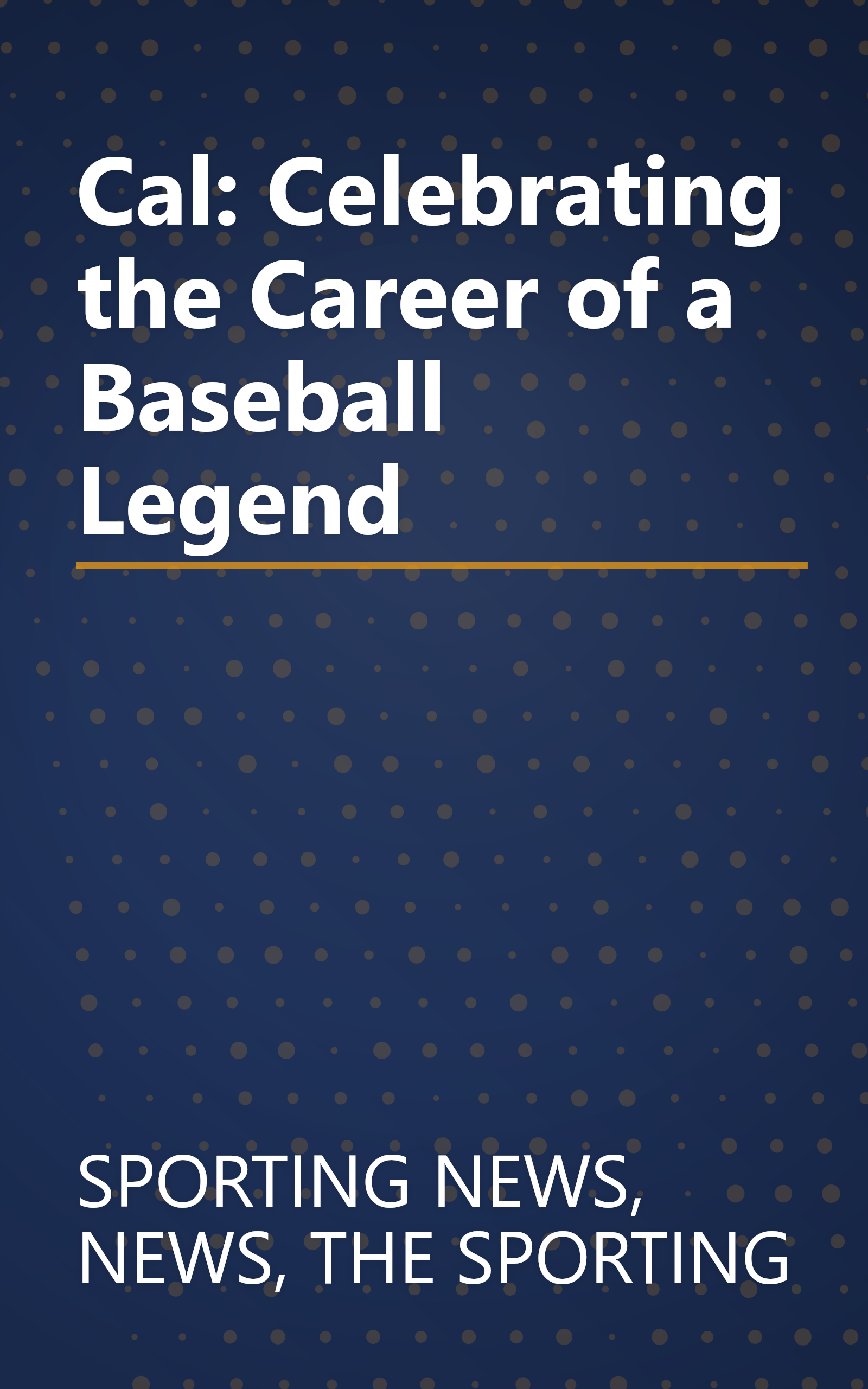 Cal: Celebrating the Career of a Baseball Legend book cover