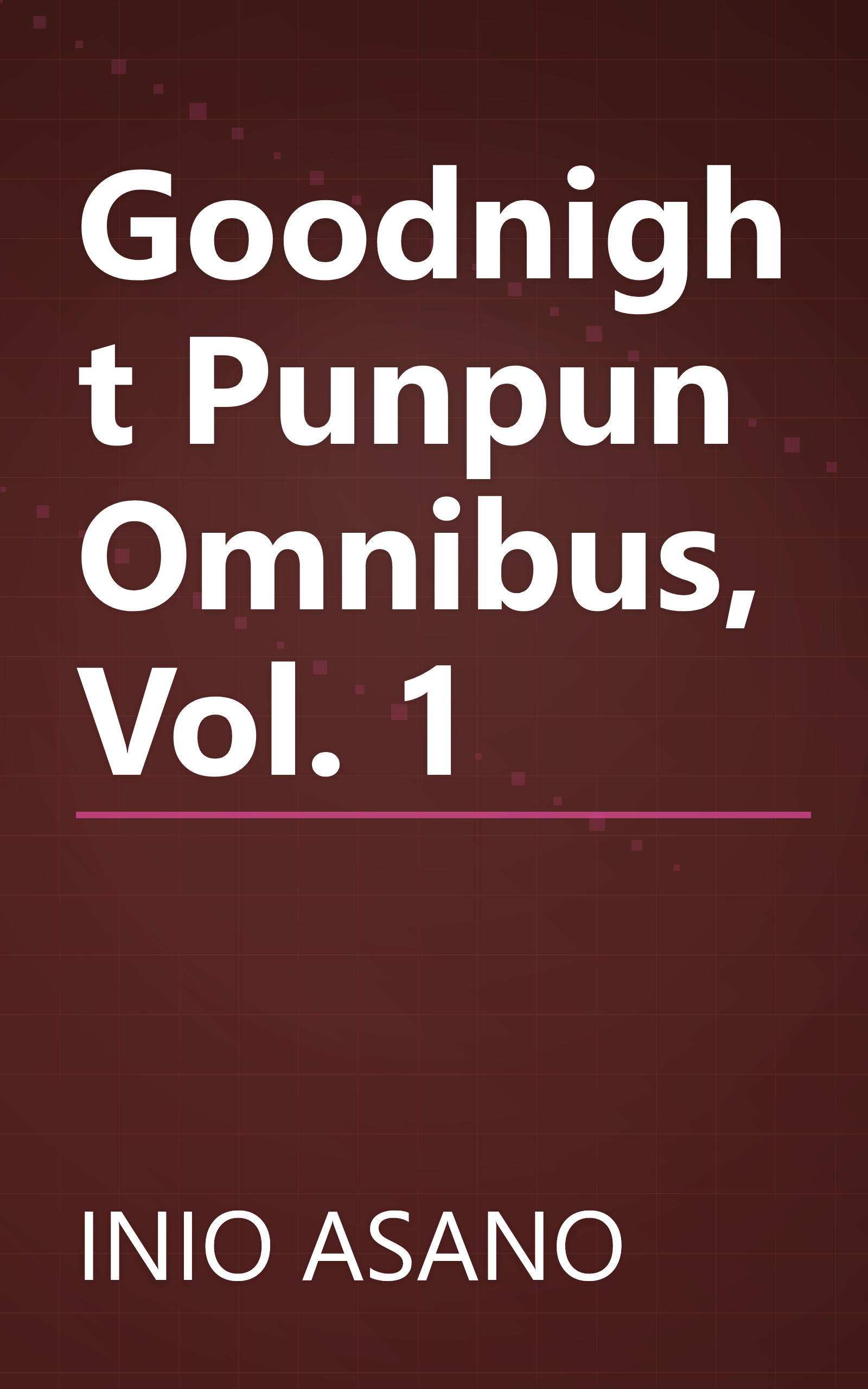 Goodnight Punpun Omnibus, Vol. 1 book cover