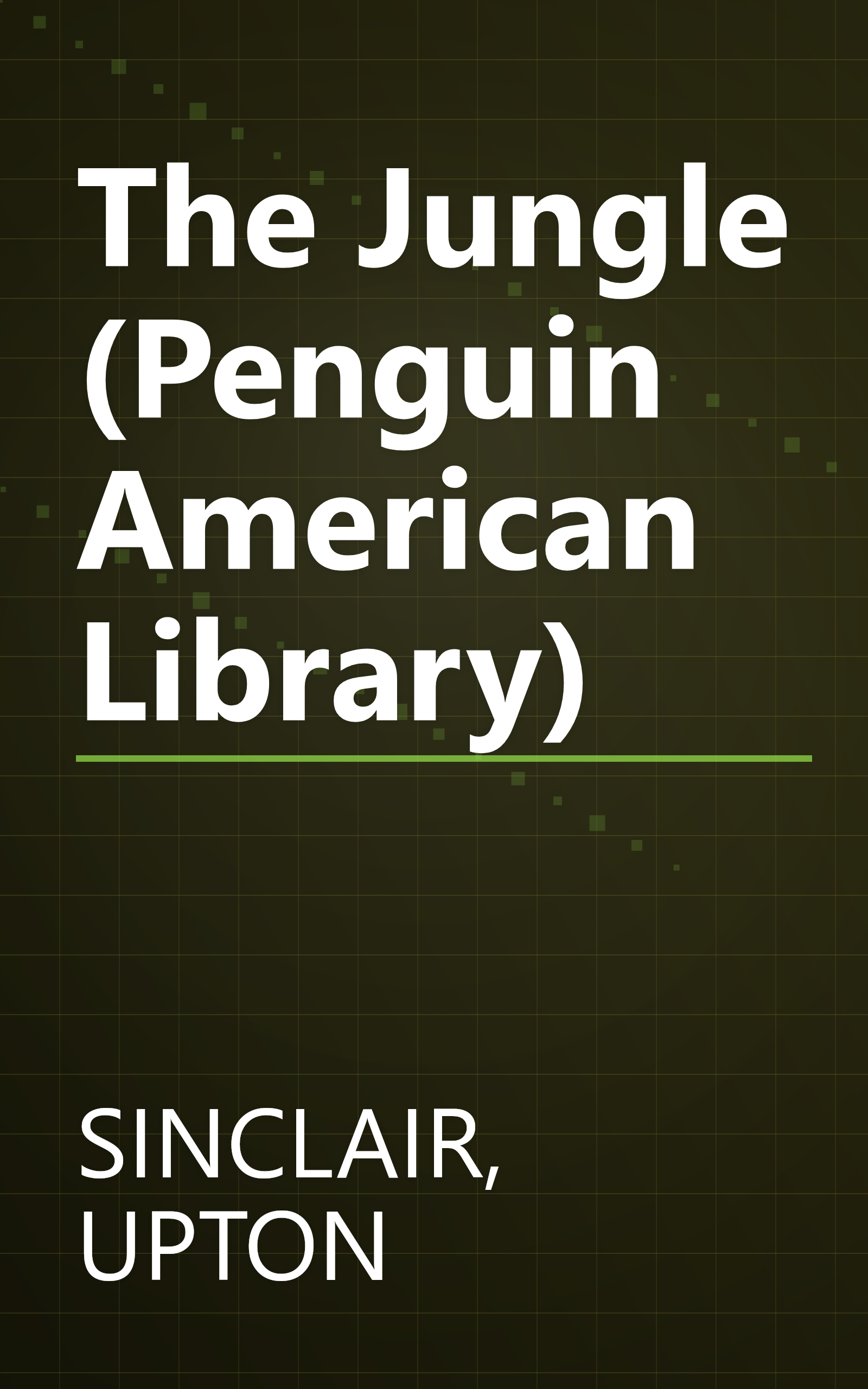 The Jungle (Penguin American Library) book cover