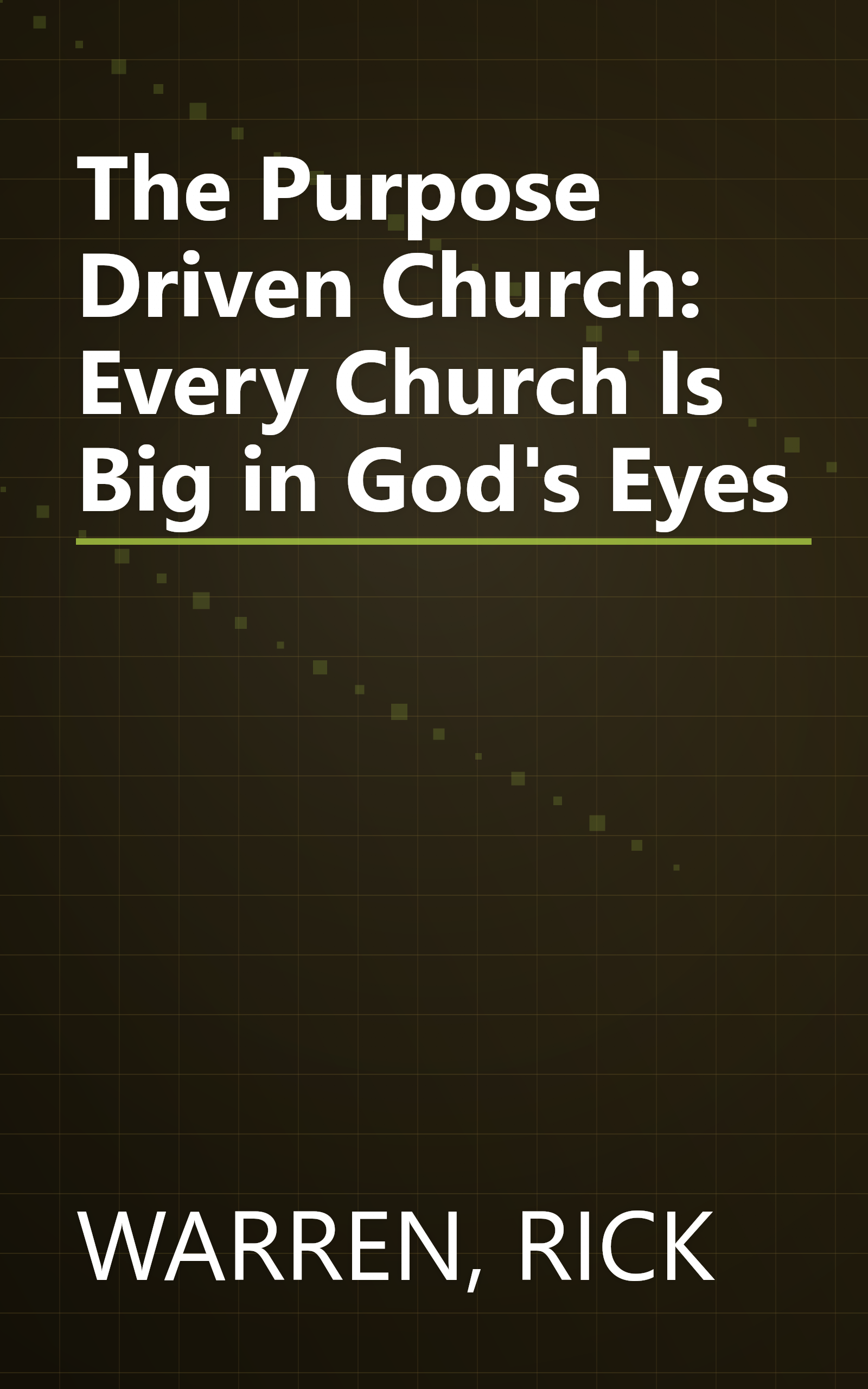 The Purpose Driven Church: Every Church Is Big in God's Eyes book cover