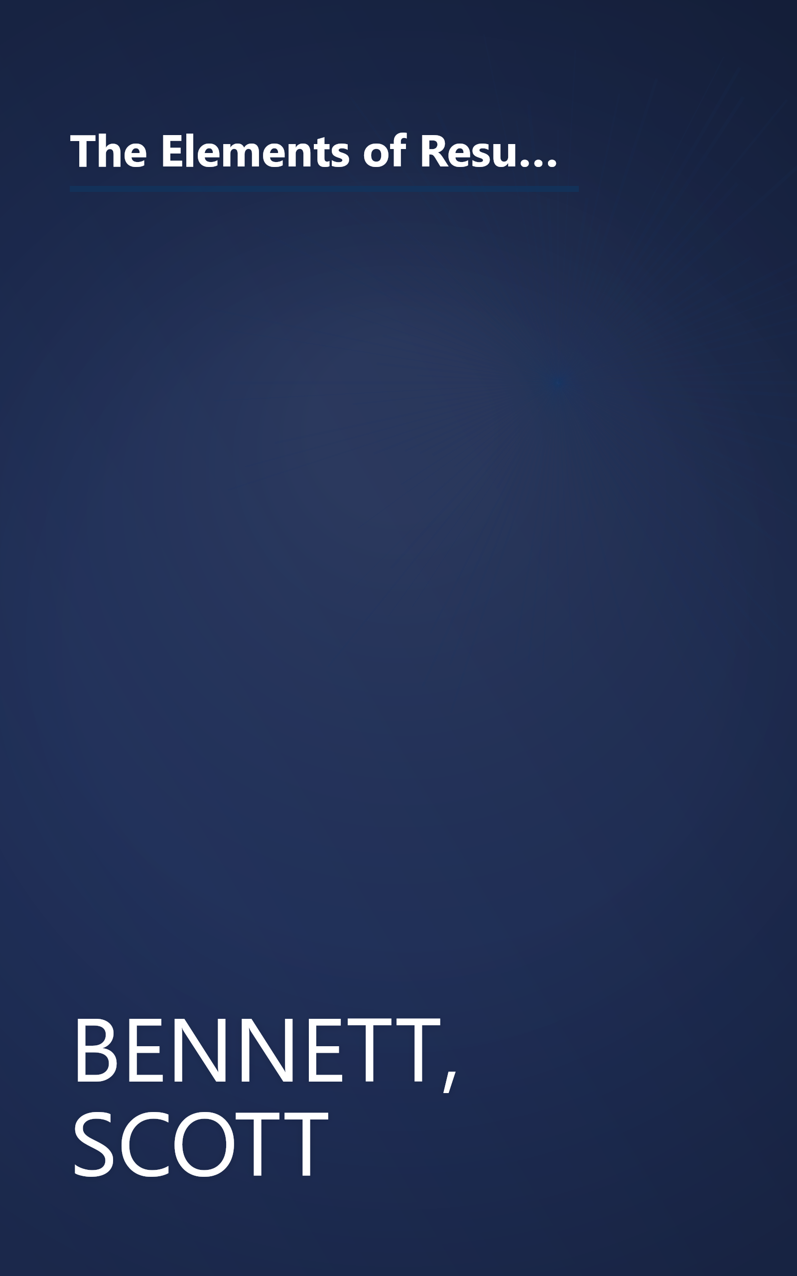 The Elements of Resume Style: Essential Rules and Eye-Opening Advice for Writing Resumes and Cover Letters that Work book cover