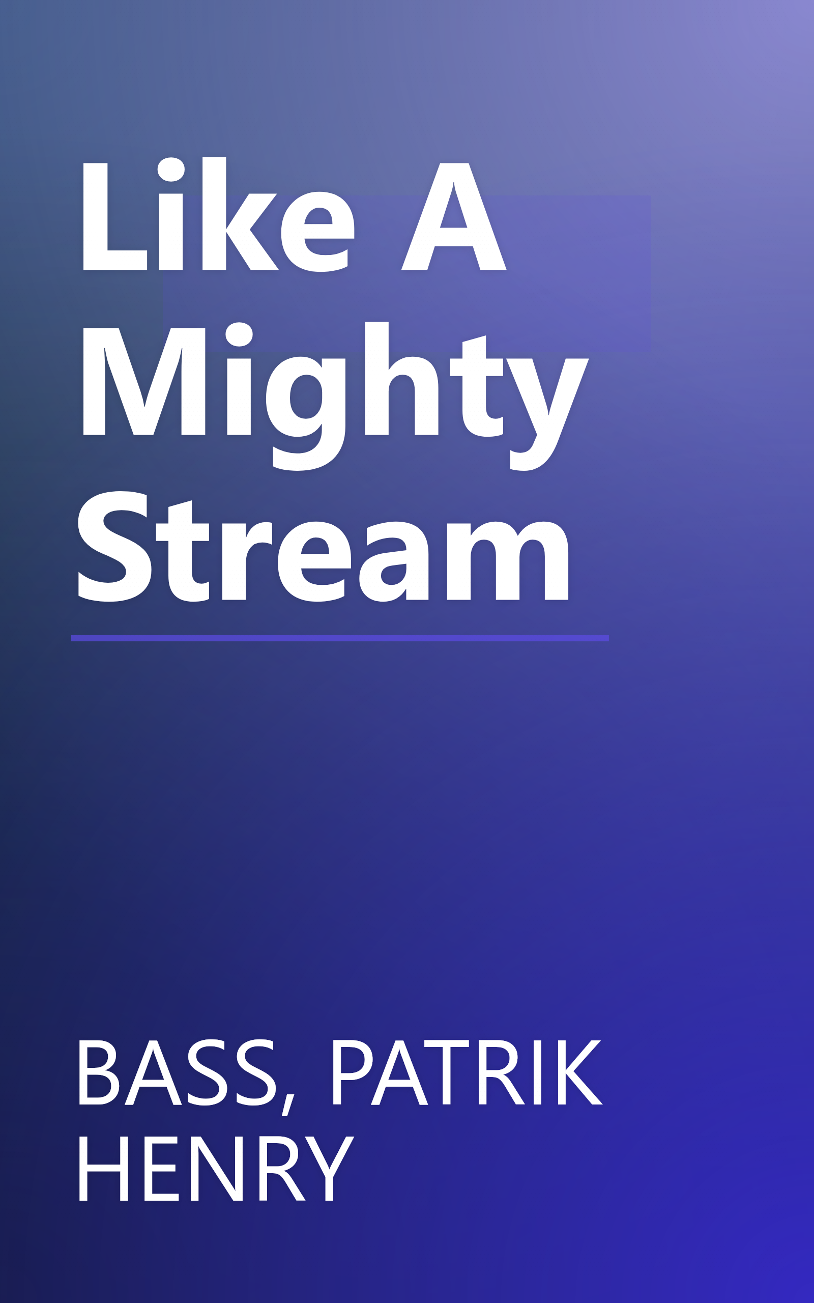 Like A Mighty Stream book cover