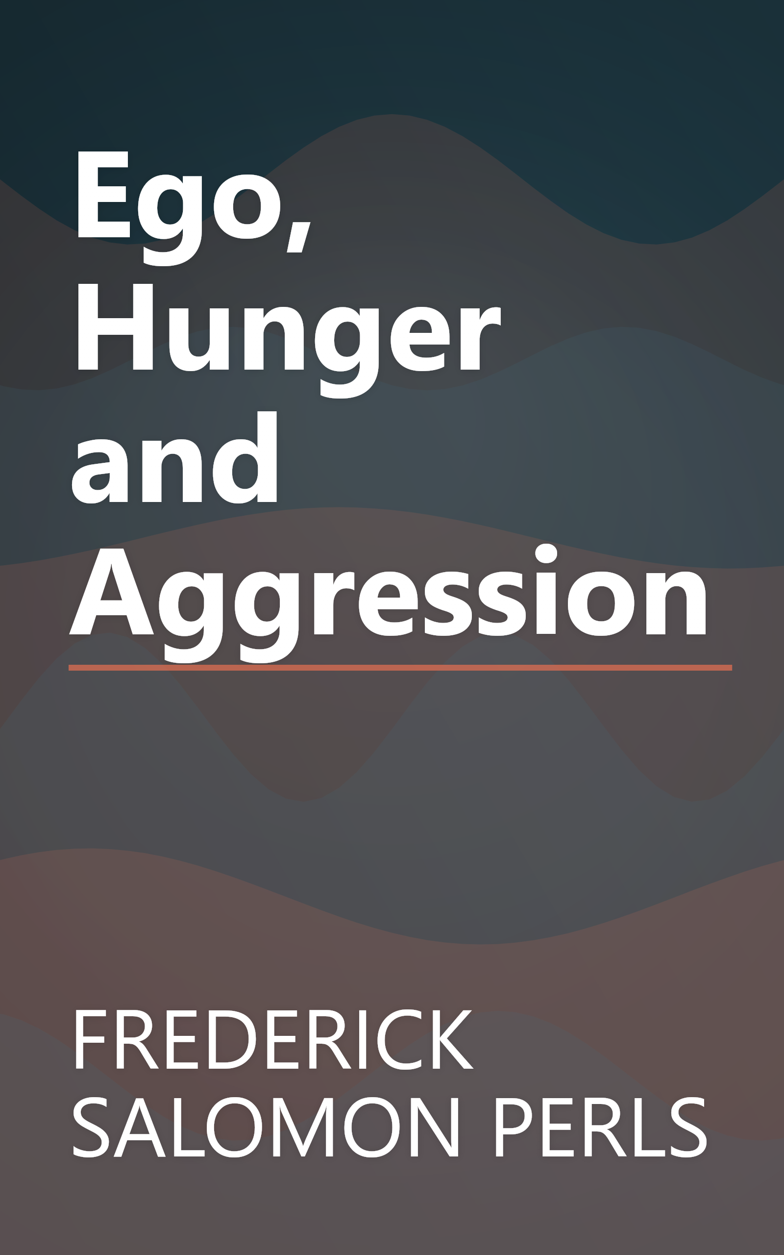 Ego, Hunger and Aggression book cover