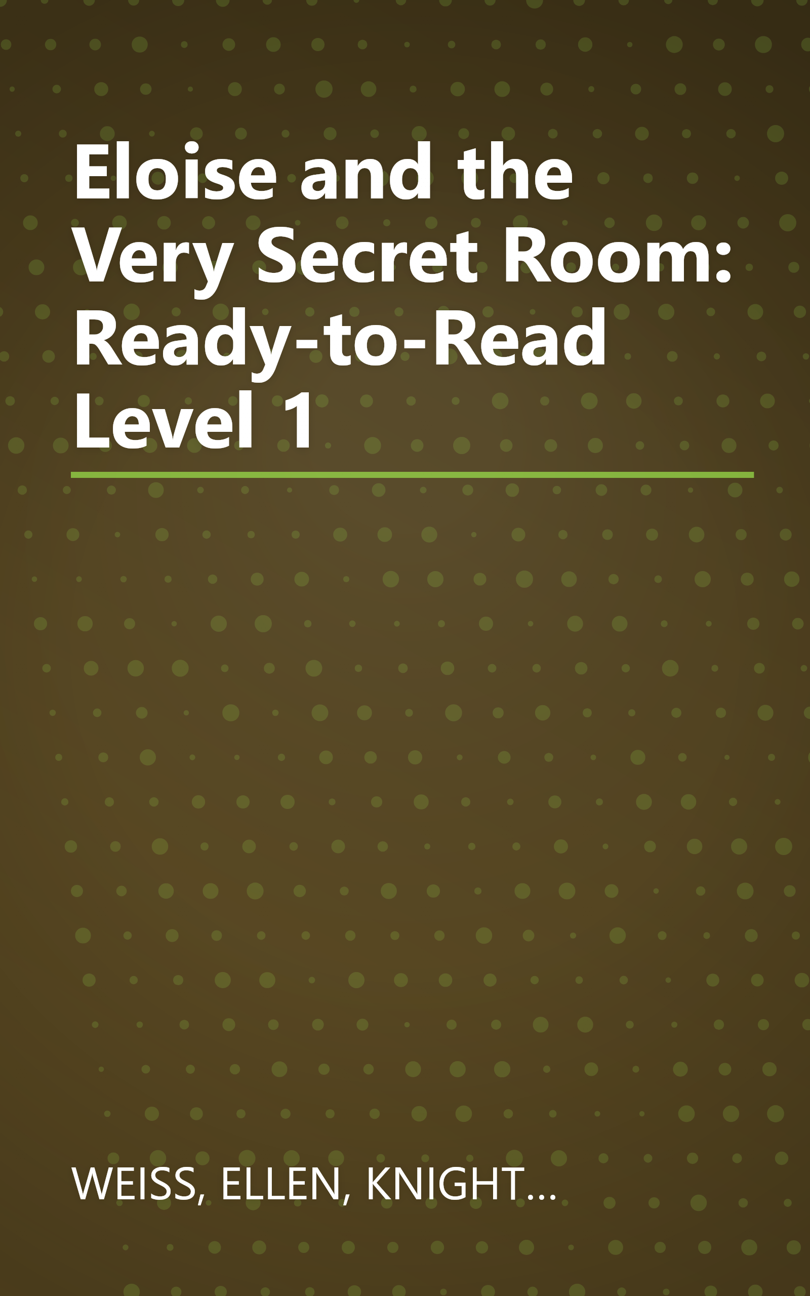 Eloise and the Very Secret Room: Ready-to-Read Level 1 book cover