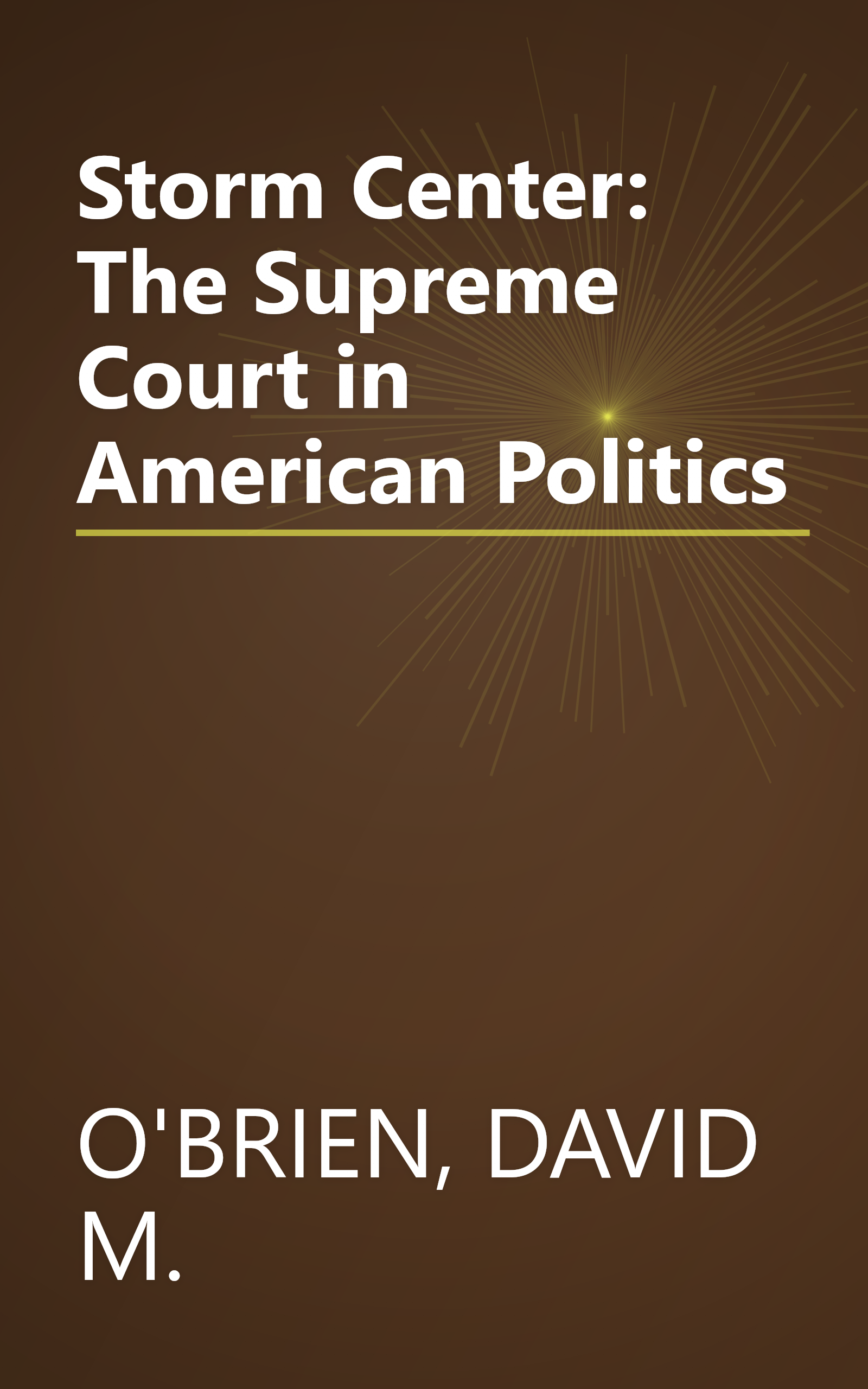 Storm Center: The Supreme Court in American Politics book cover