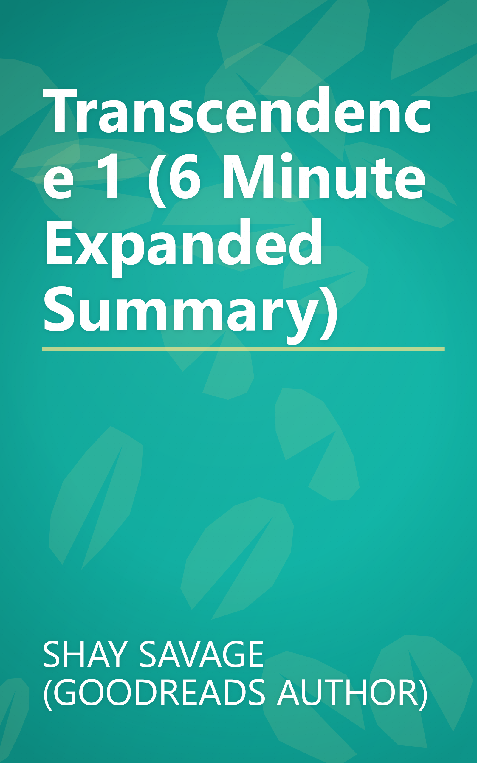 Transcendence 1 (6 Minute   Expanded Summary) book cover