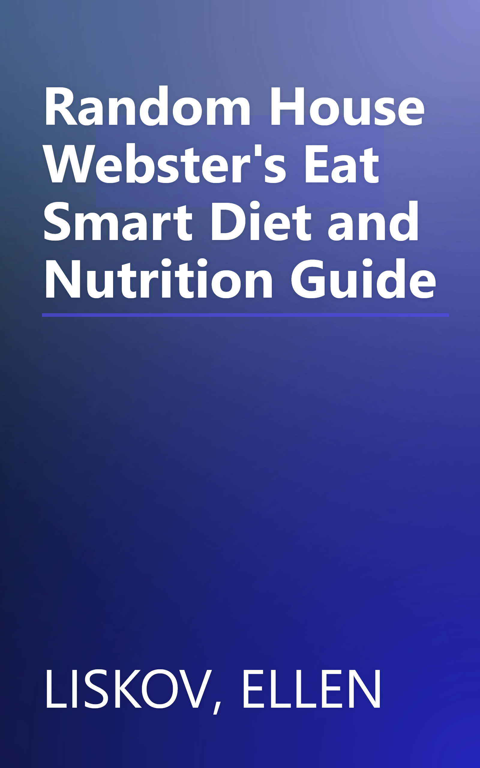 Random House Webster's Eat Smart Diet and Nutrition Guide book cover
