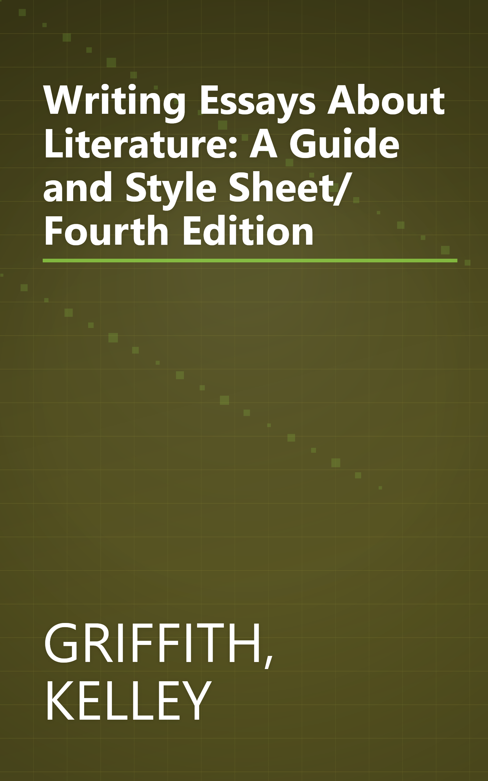 Writing Essays About Literature: A Guide and Style Sheet/ Fourth  Edition book cover