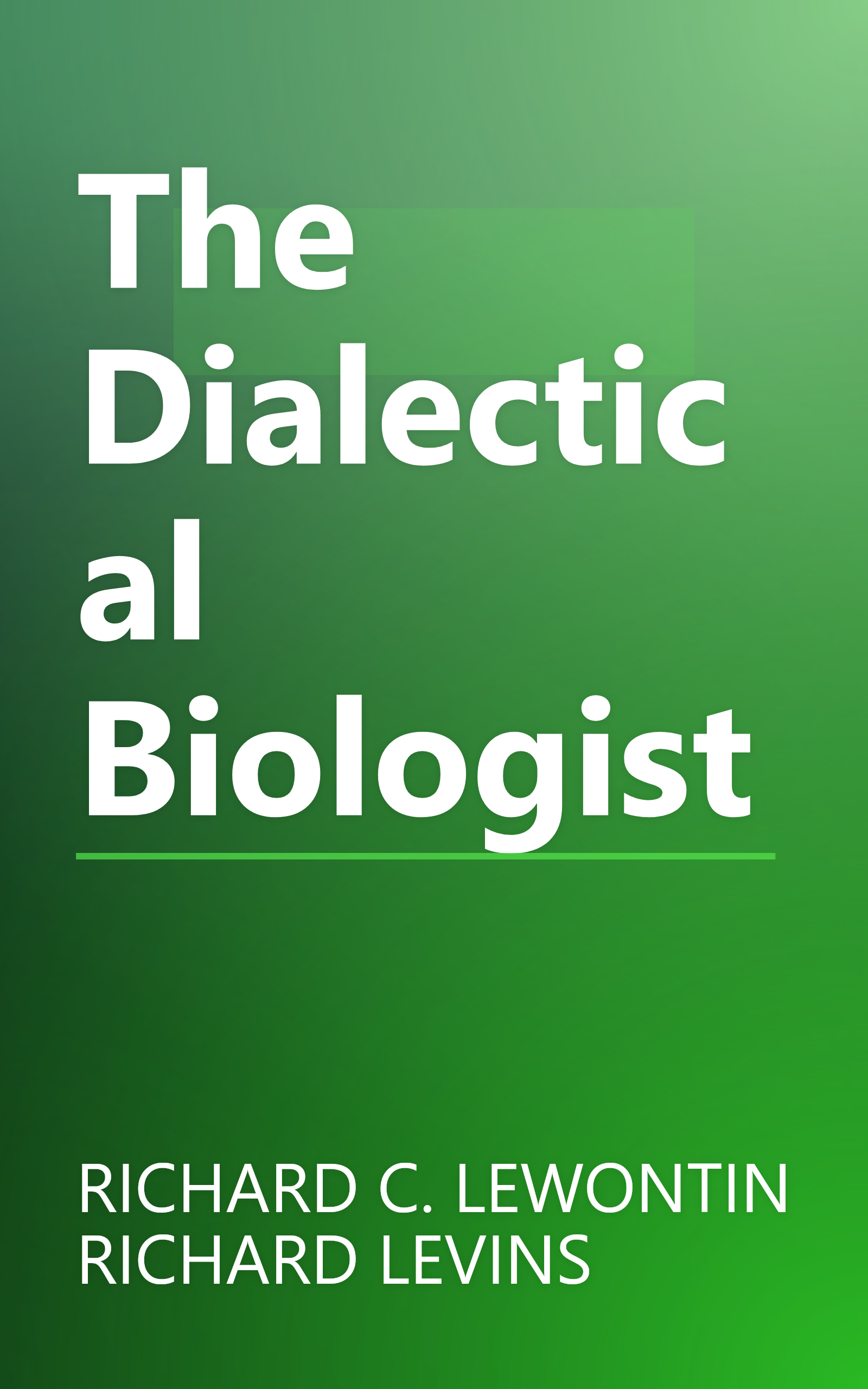 The Dialectical Biologist book cover